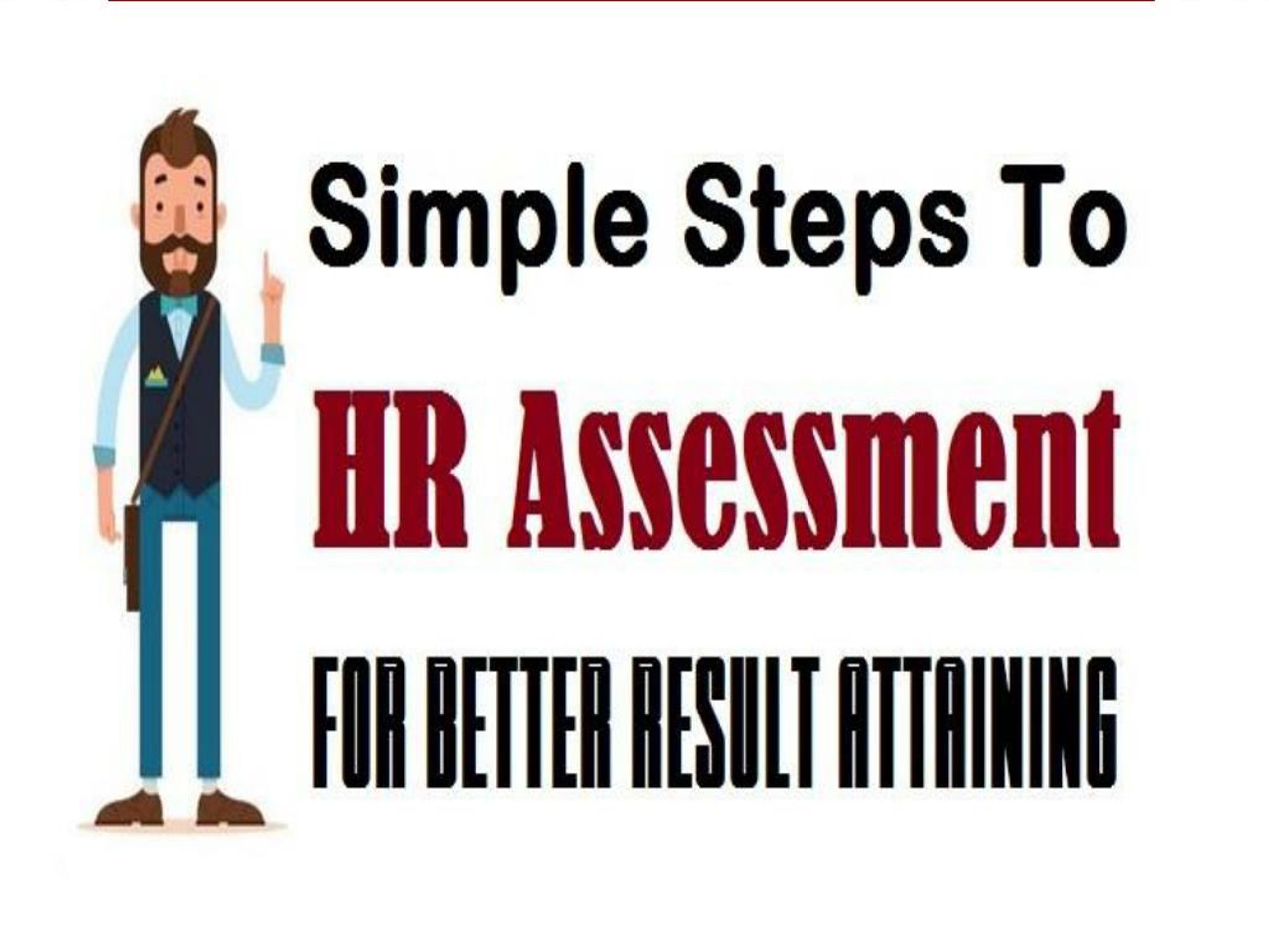 PPT - Simple Steps To HR Assessment For better result Attaining ...