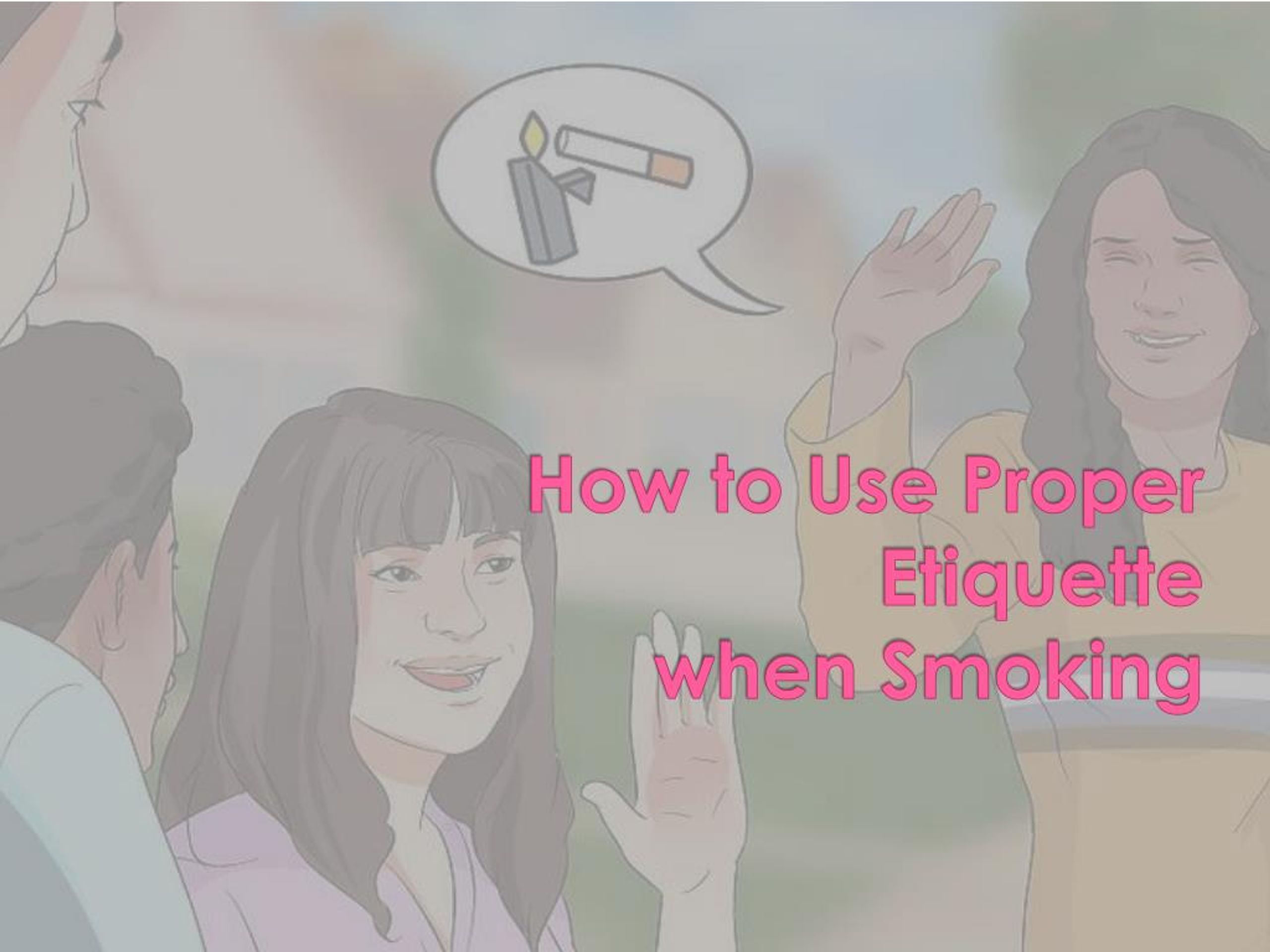 PPT - How to use proper etiquette when smoking PowerPoint Presentation ...