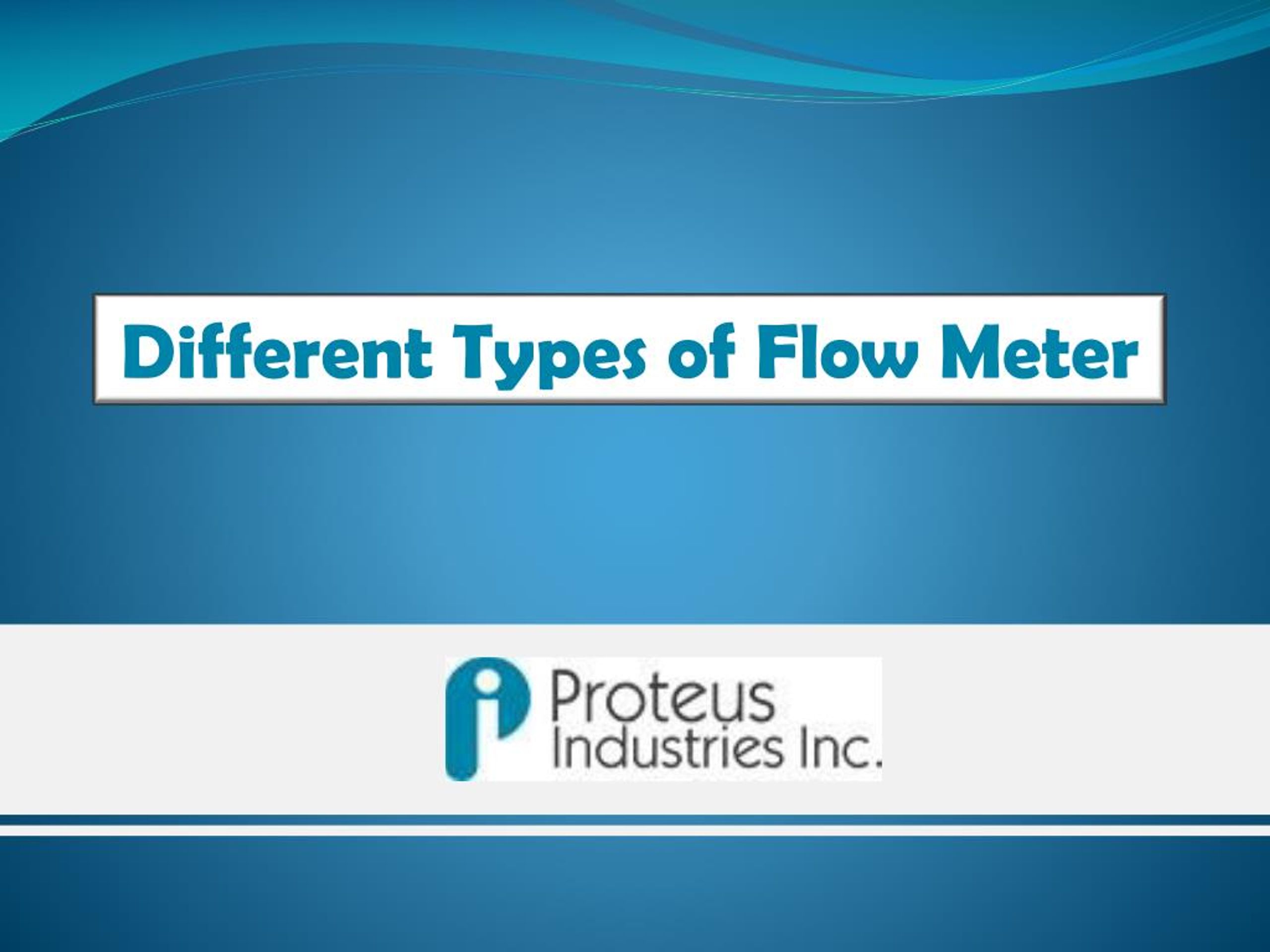 PPT - Different Types of Flow Meters PowerPoint Presentation, free ...