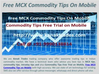 PPT - MCX Tips Free Trial on Mobile PowerPoint Presentation, free download - ID:7516795