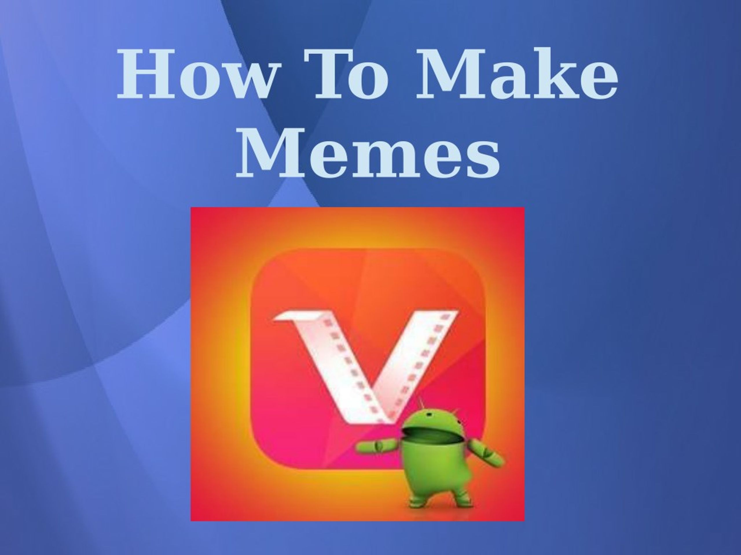 PPT - How To Make Memes PowerPoint Presentation, free download - ID:7642148
