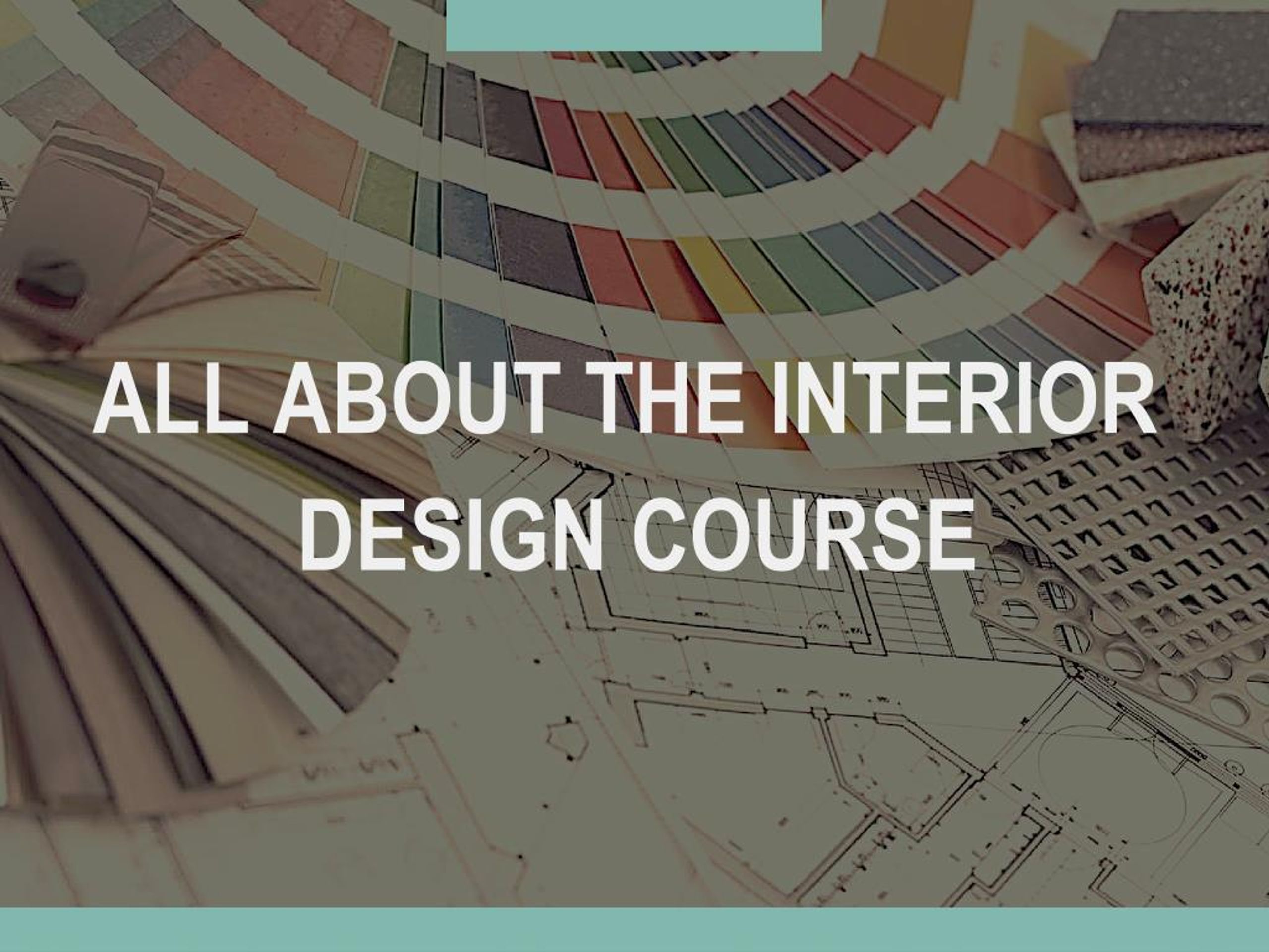PPT - All about the interior Design Course PowerPoint Presentation ...