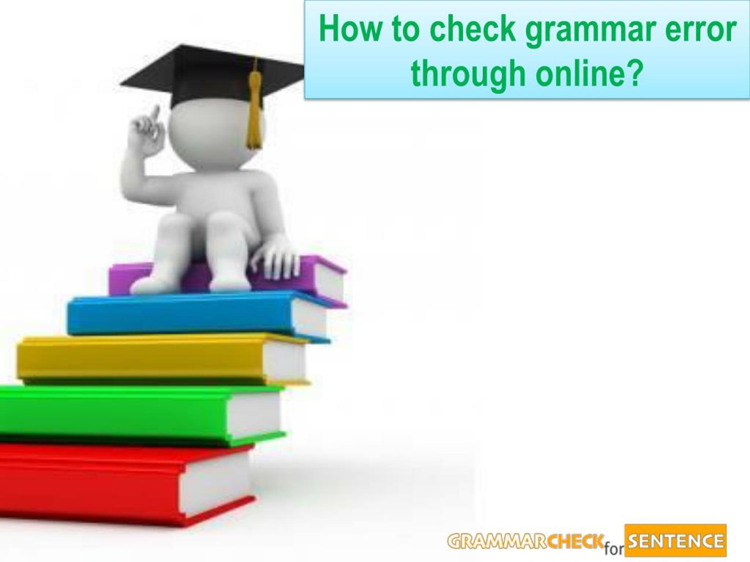 PPT - How to check grammar error through online? PowerPoint ...