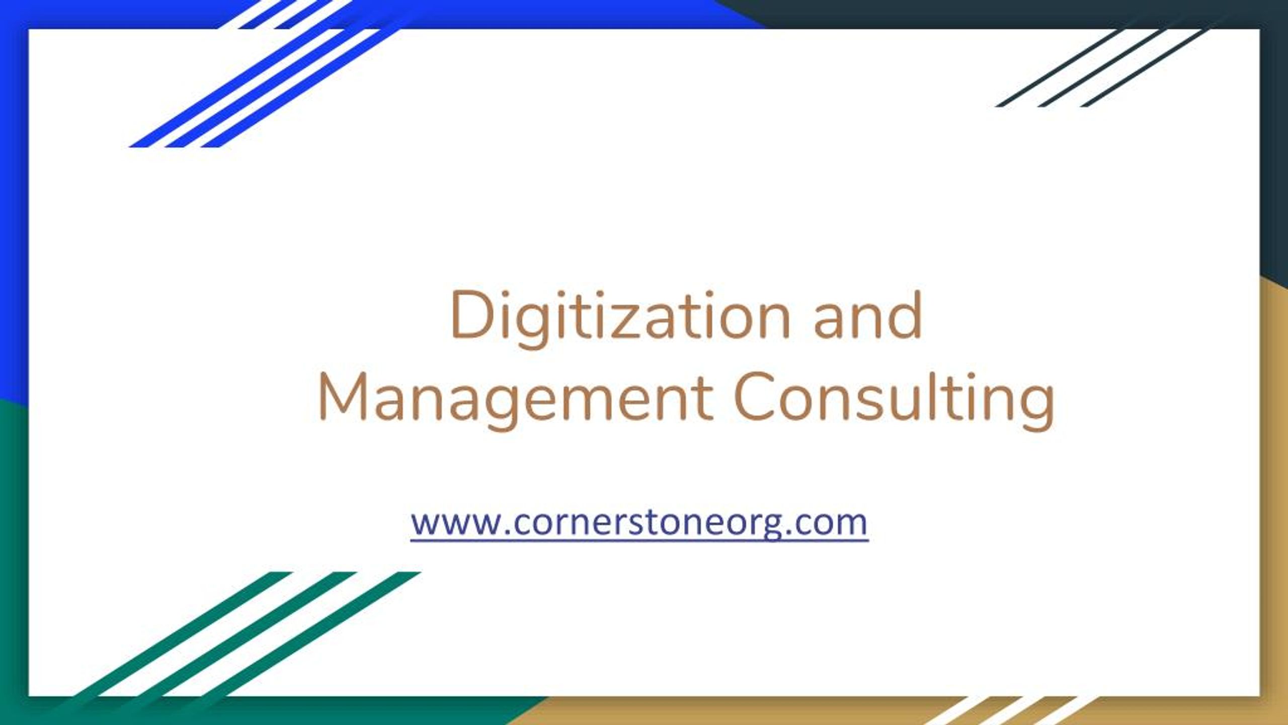 PPT - Digitization and management consulting | cornerstoneorg ...