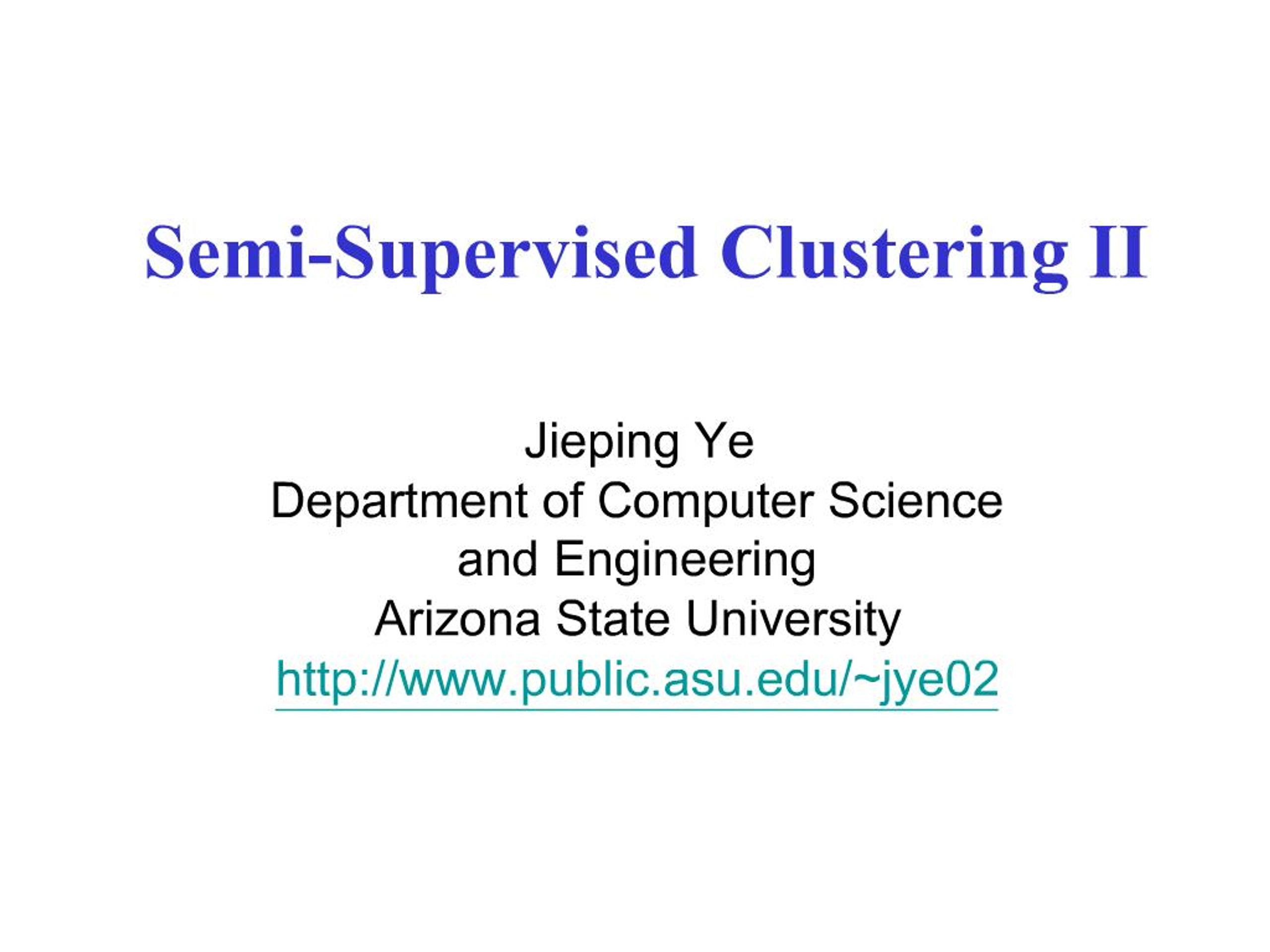 PPT - Semi-Supervised Clustering II PowerPoint Presentation, free ...