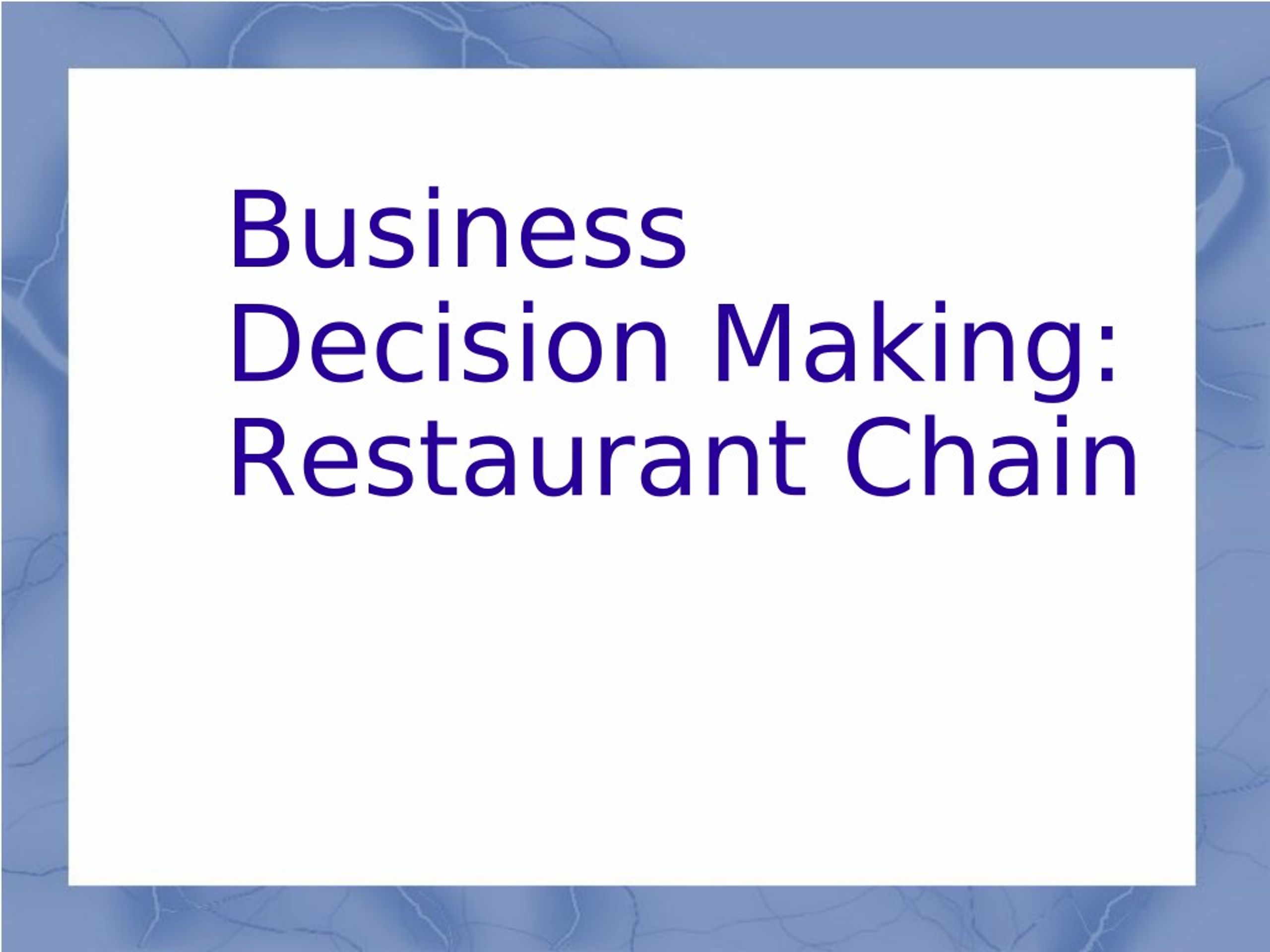 PPT - PPT on Business Decision Making: Restaurant Chain PowerPoint ...