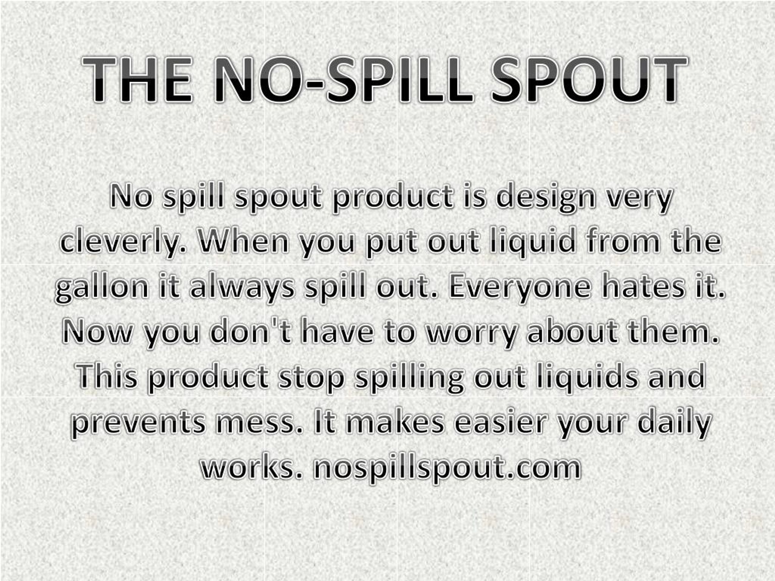 PPT - The No-Spill Spout PowerPoint Presentation, free download - ID ...