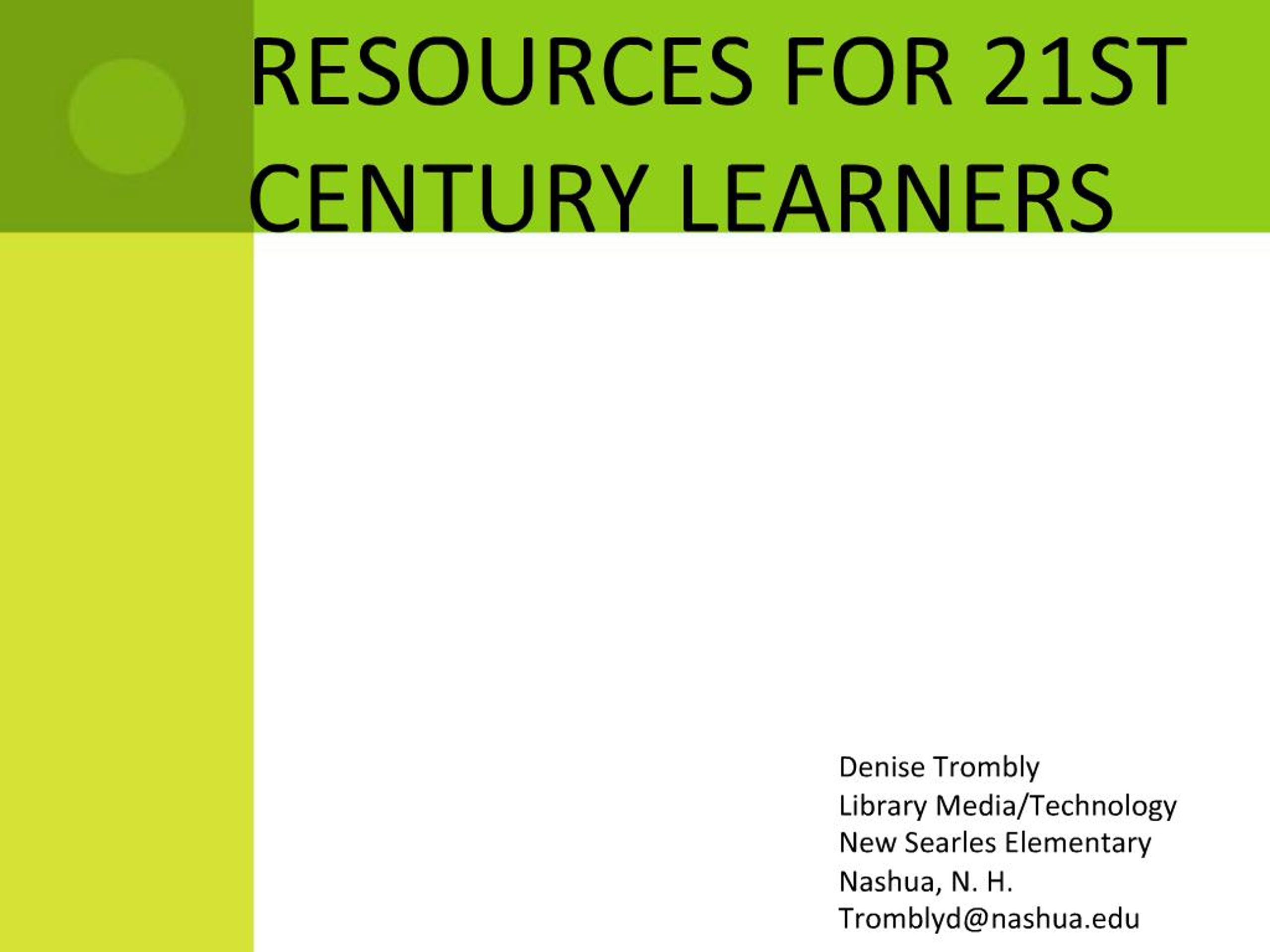 PPT - RESOURCES FOR 21ST CENTURY LEARNERS PowerPoint Presentation, free ...