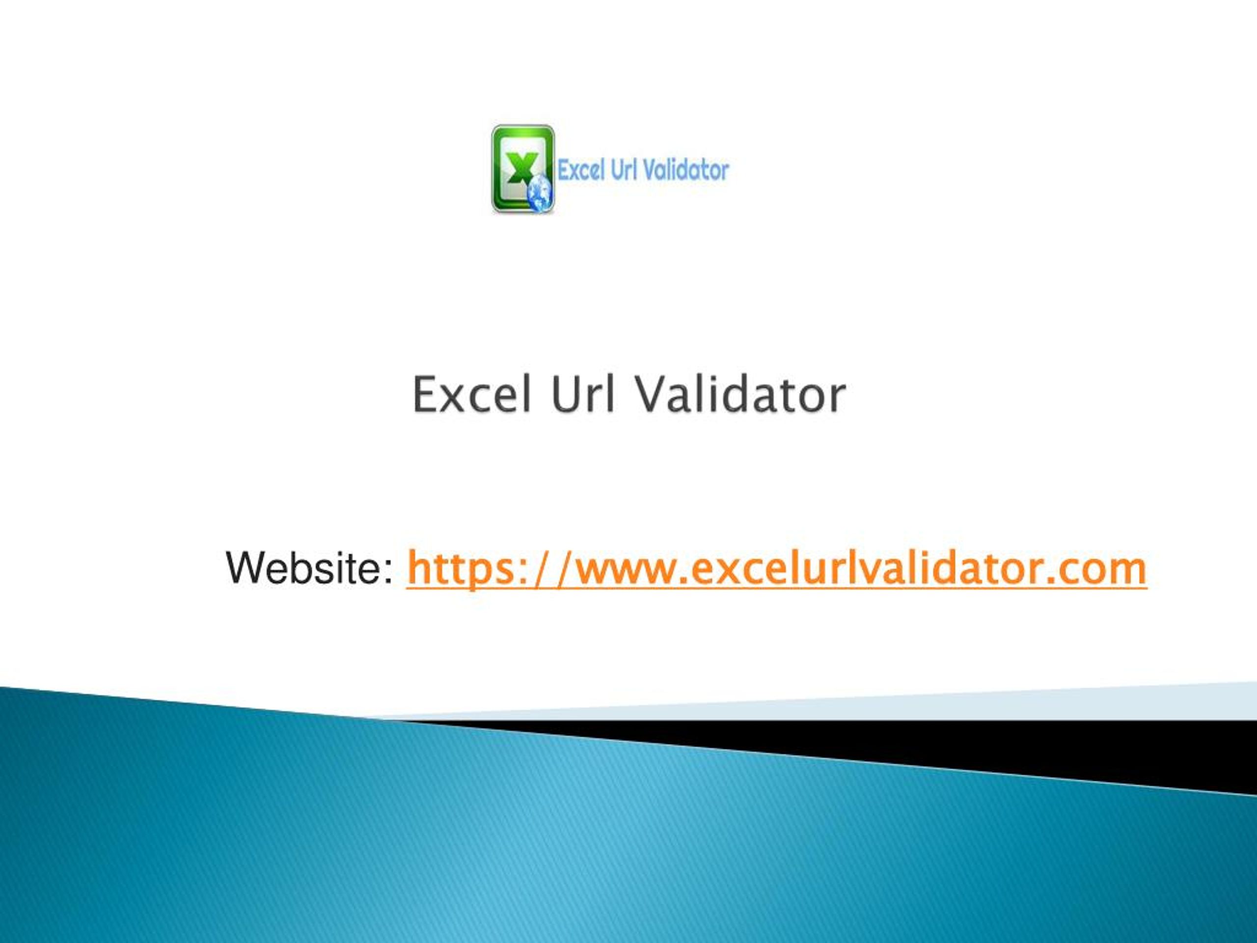 PPT - Excel Url Validator PowerPoint Presentation, free download - ID:7713553