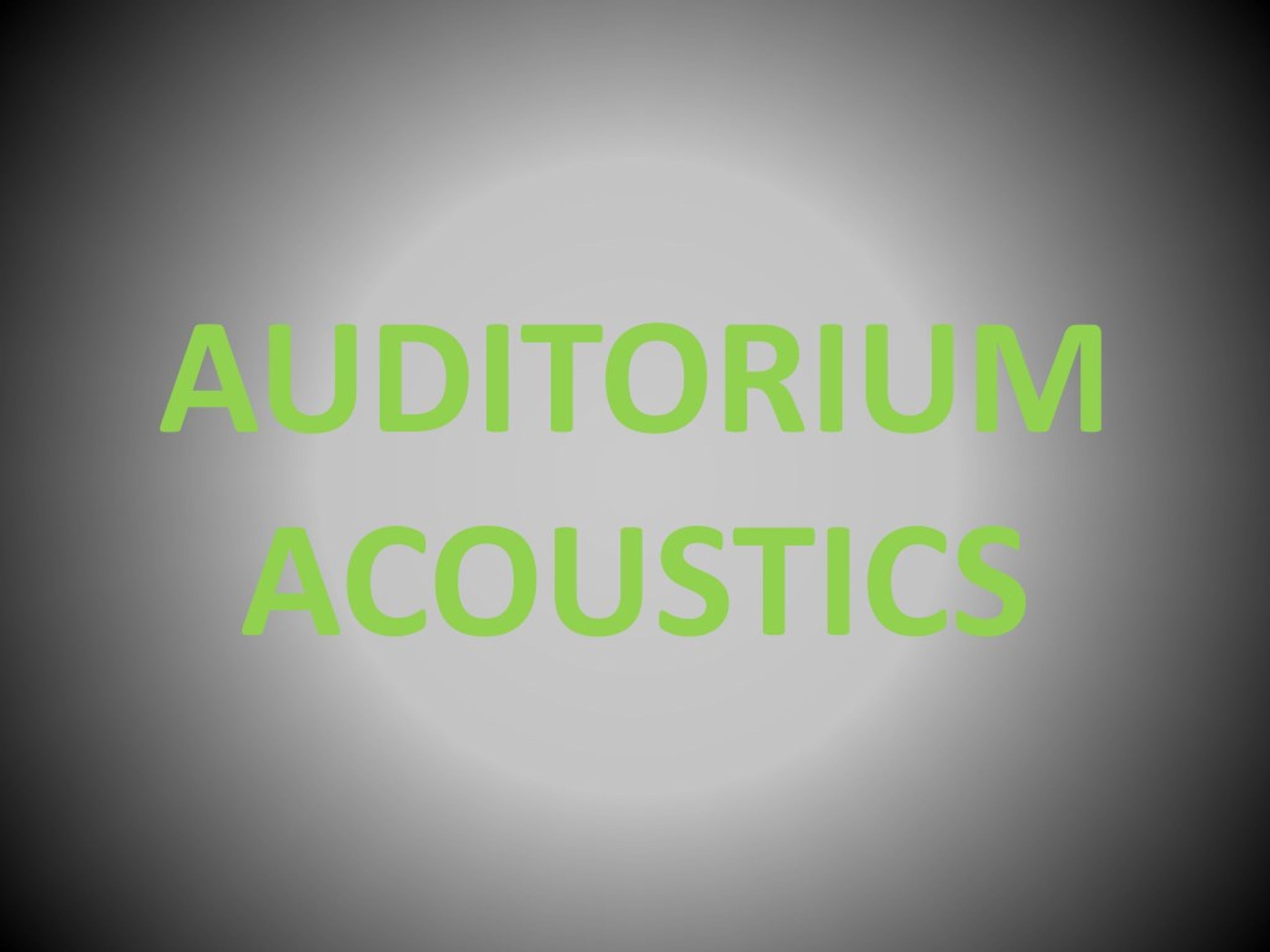 PPT - Auditorium Acoustics PowerPoint Presentation, free download - ID ...