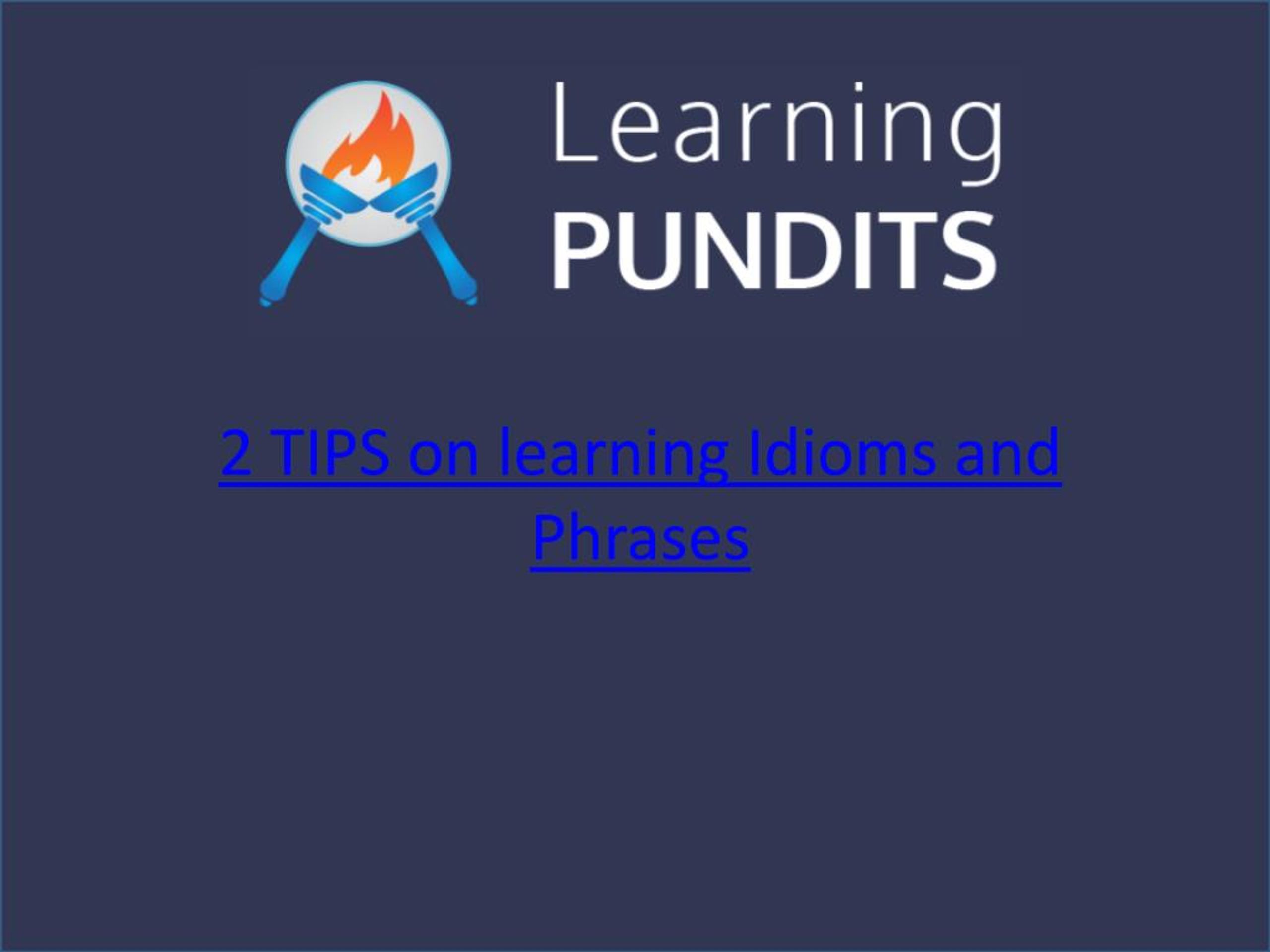 PPT - Tips on Learning Idioms and Phrases PowerPoint Presentation, free ...