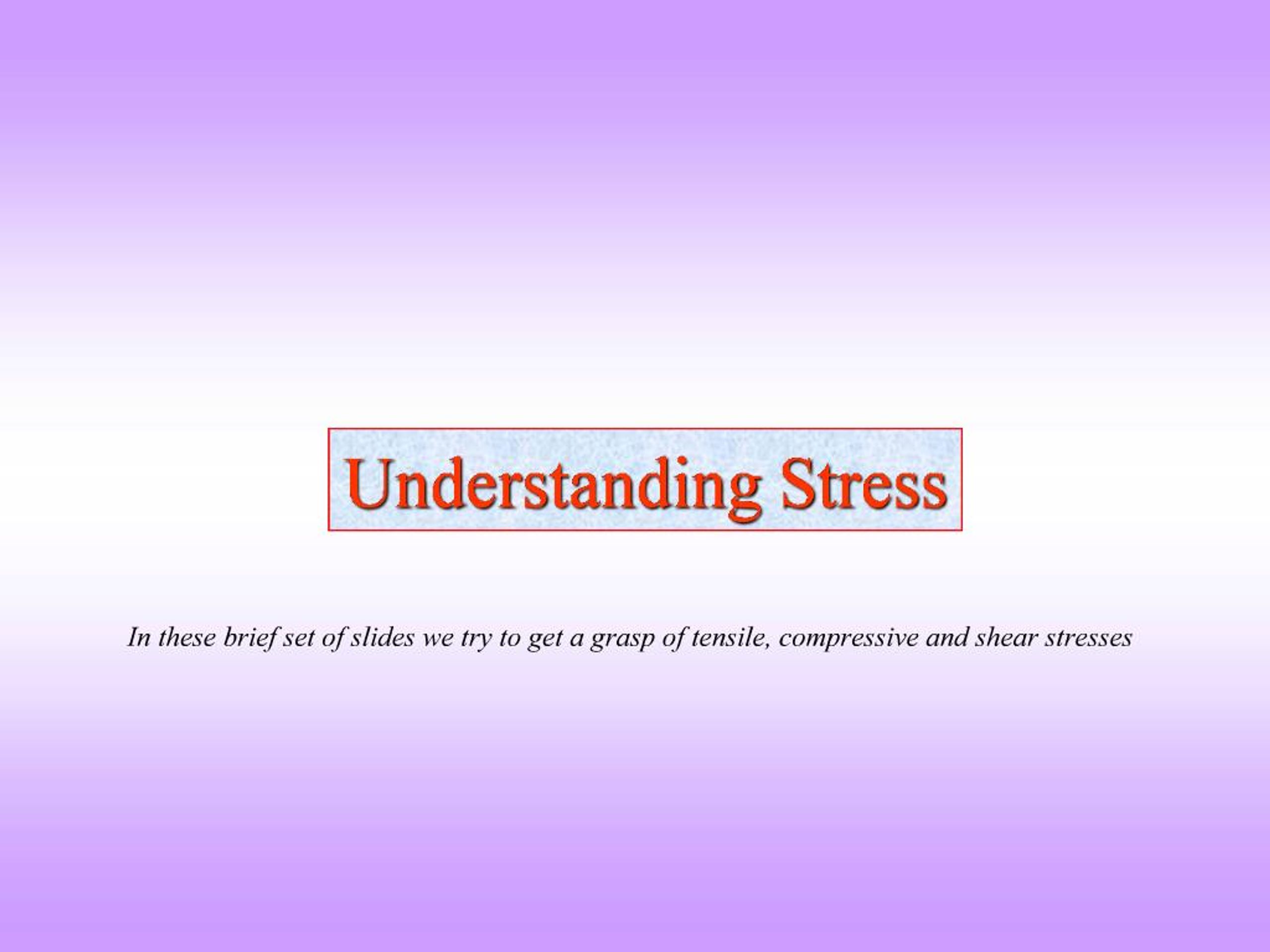 PPT - Understanding Stress PowerPoint Presentation, free download - ID ...