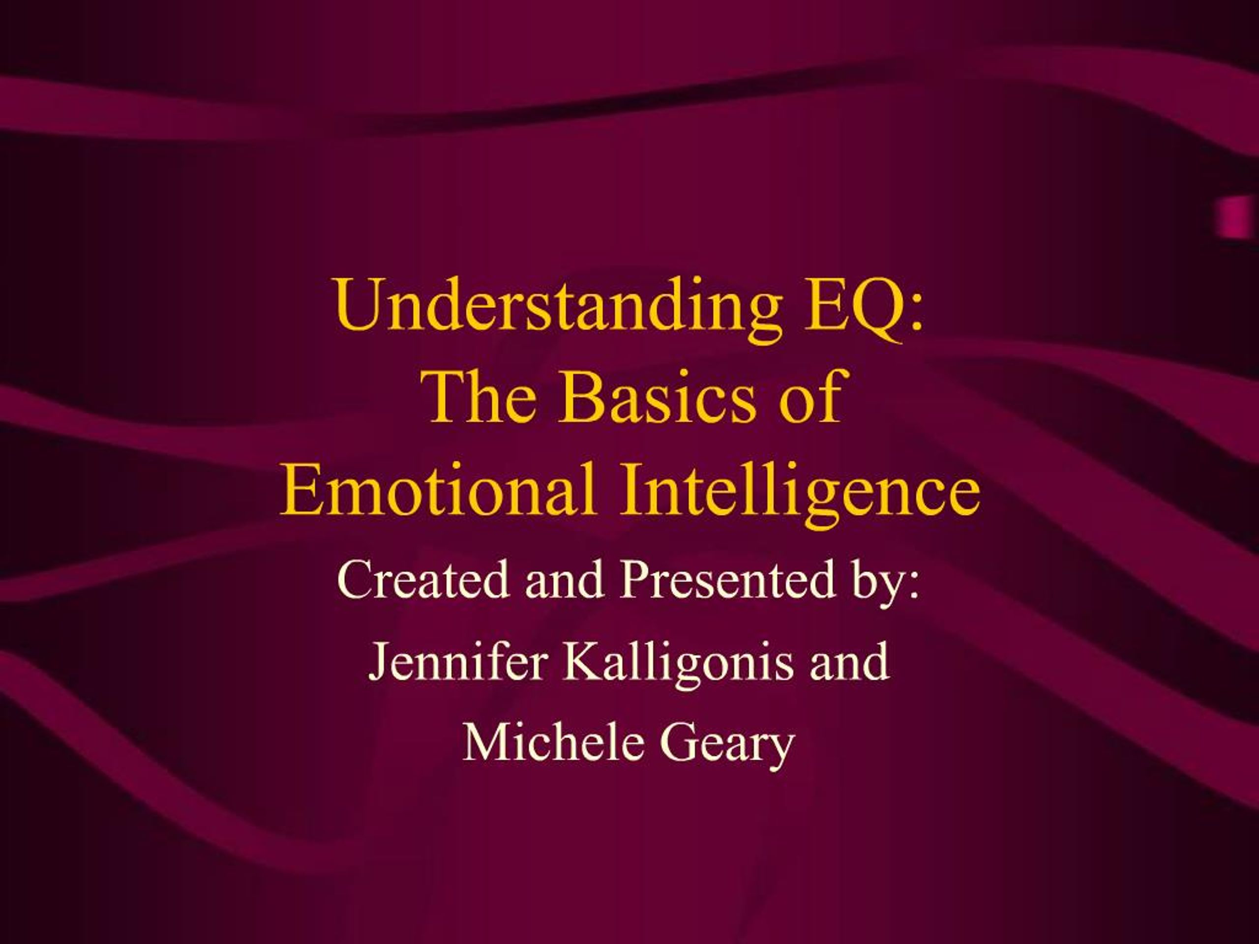 Ppt Understanding Eq The Basics Of Emotional Intelligence Powerpoint
