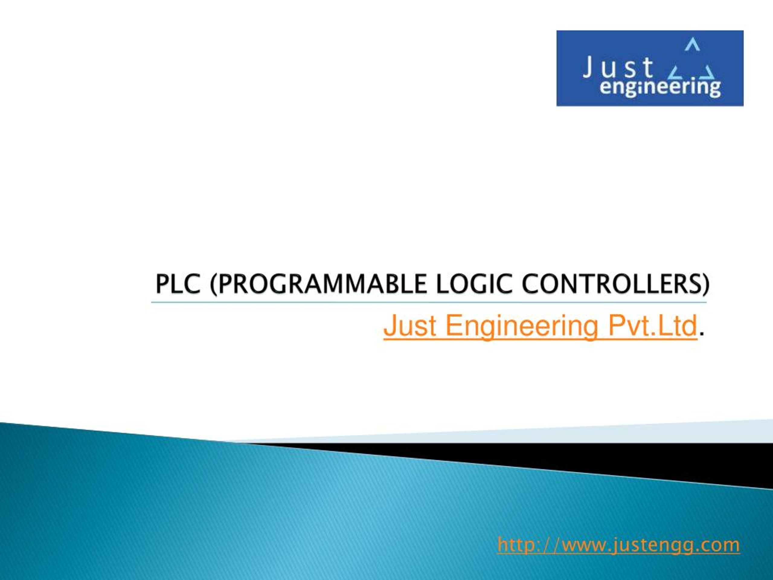PPT - PLC (PROGRAMMABLE LOGIC CONTROLLERS) |Just Engineering PowerPoint ...