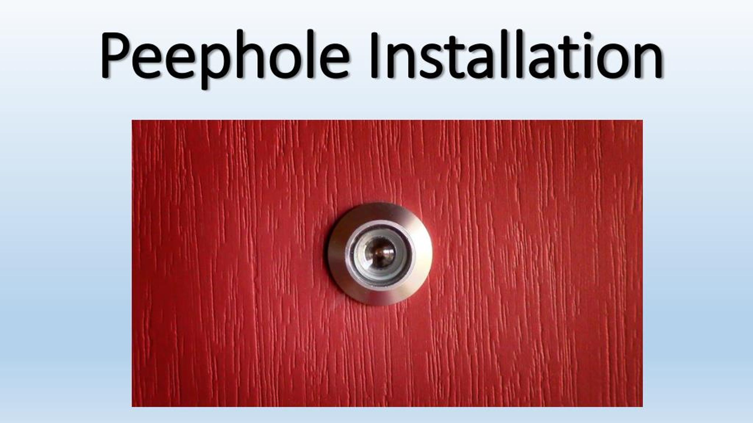 PPT - Peephole Installation PowerPoint Presentation, free download - ID ...