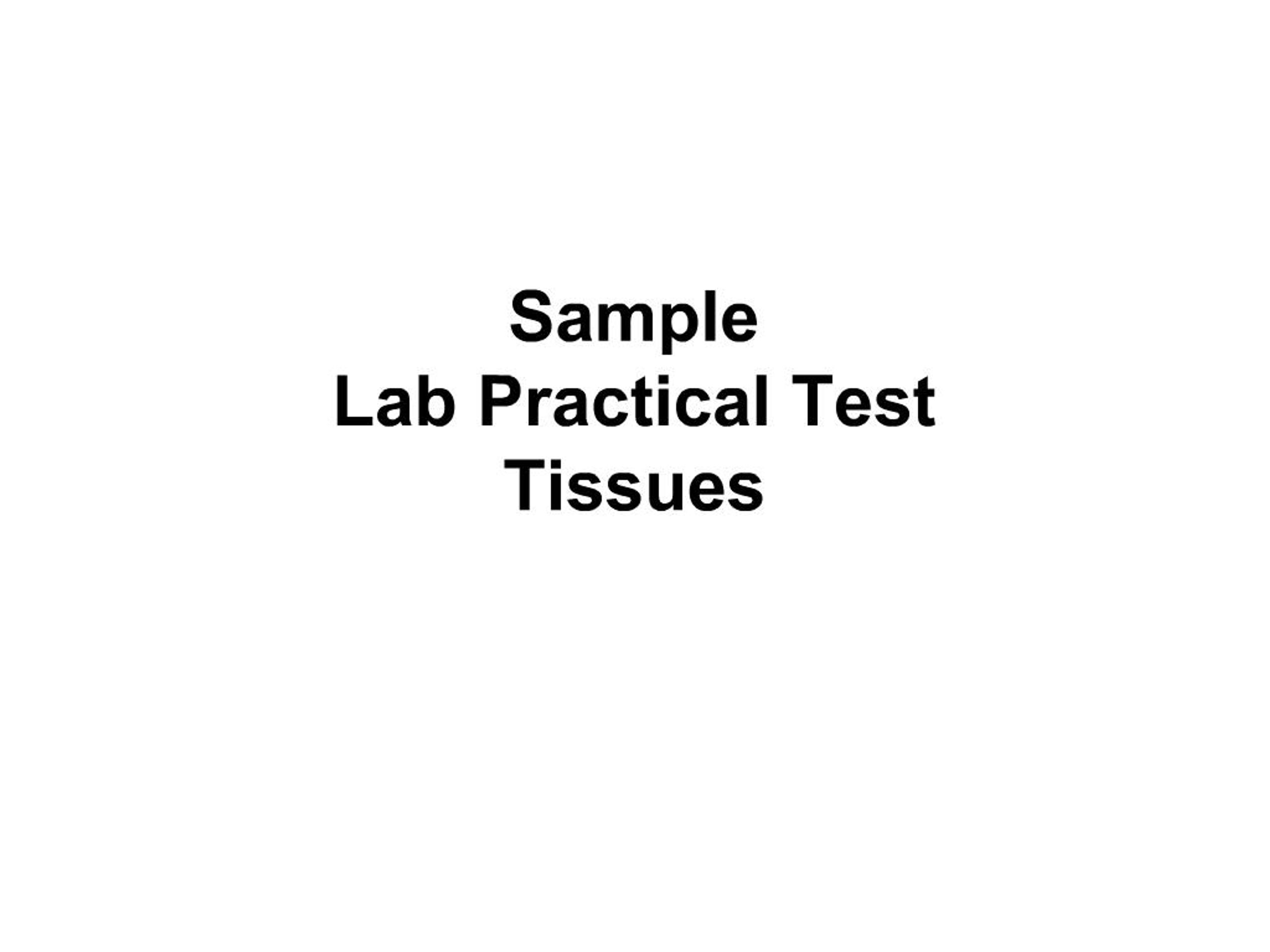 PPT - Sample Lab Practical Test Tissues PowerPoint Presentation, free ...