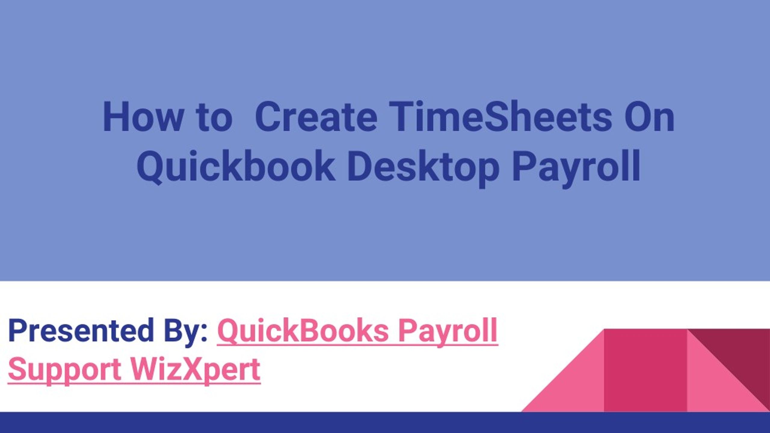 PPT - How to Create TimeSheets On Quickbook Desktop Payroll PowerPoint ...