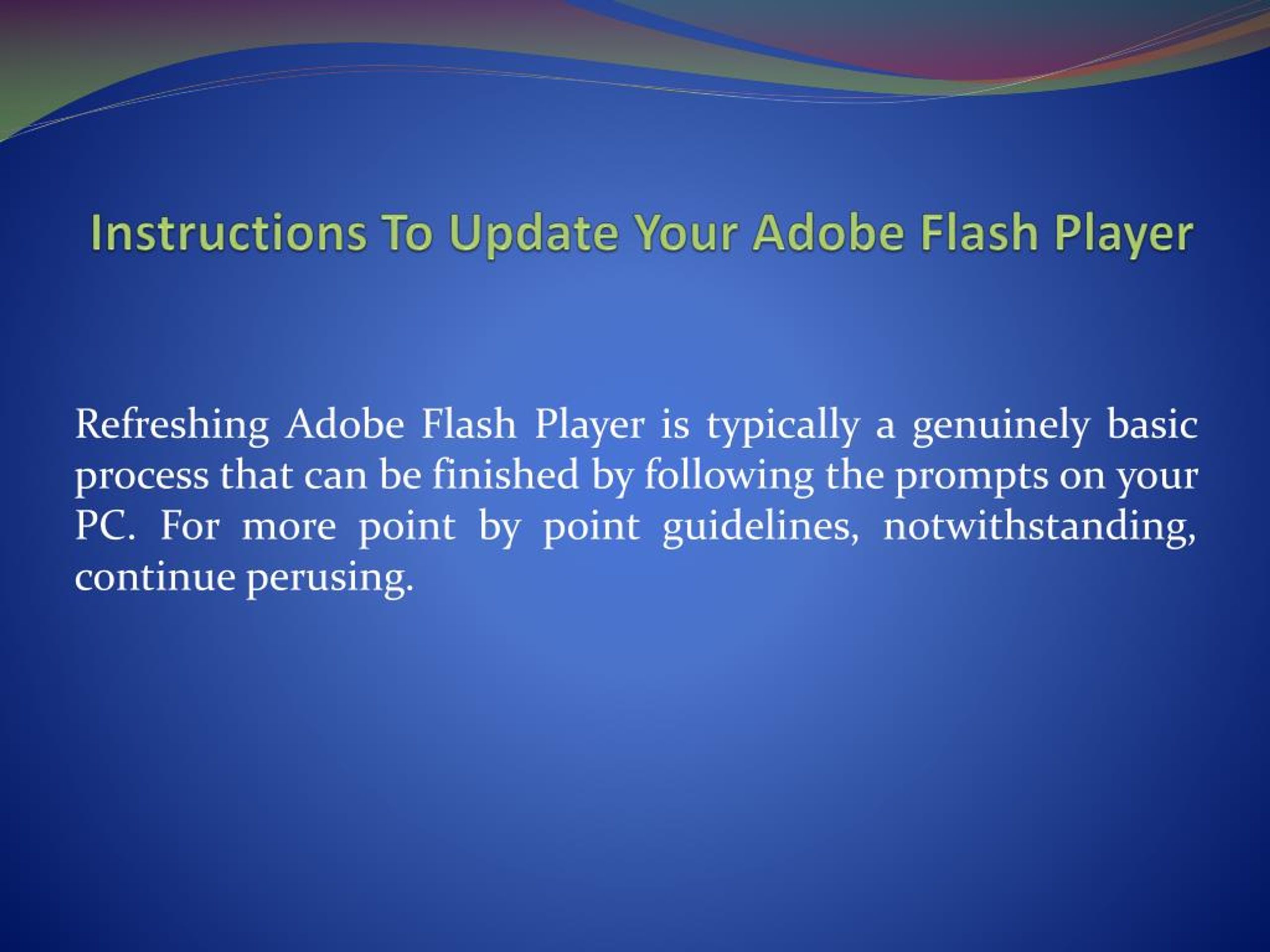 PPT - Instructions To Update Your Adobe Flash Player PowerPoint Presentation - ID:7744548