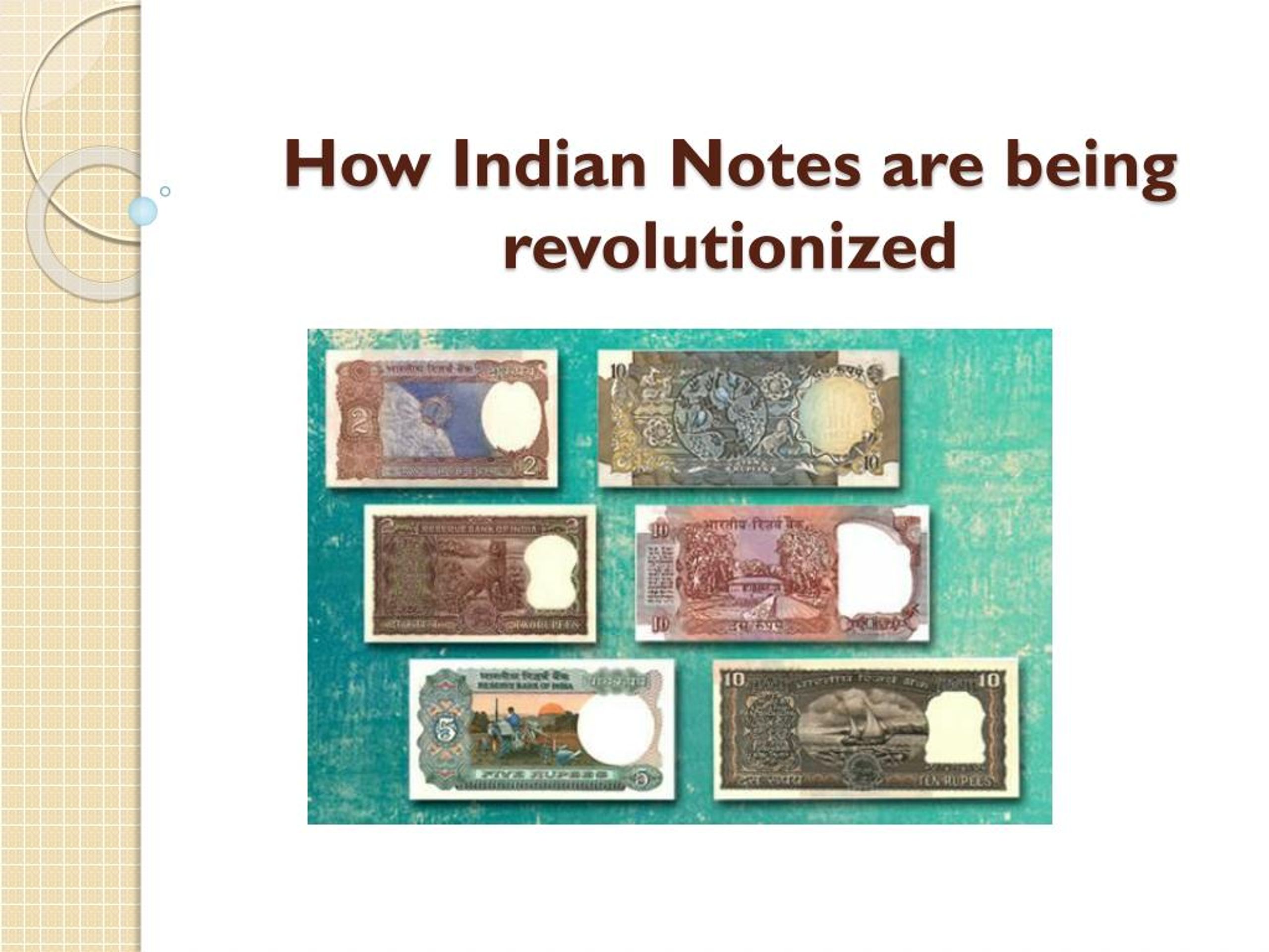PPT - How indian notes are being revolutionized PowerPoint Presentation ...