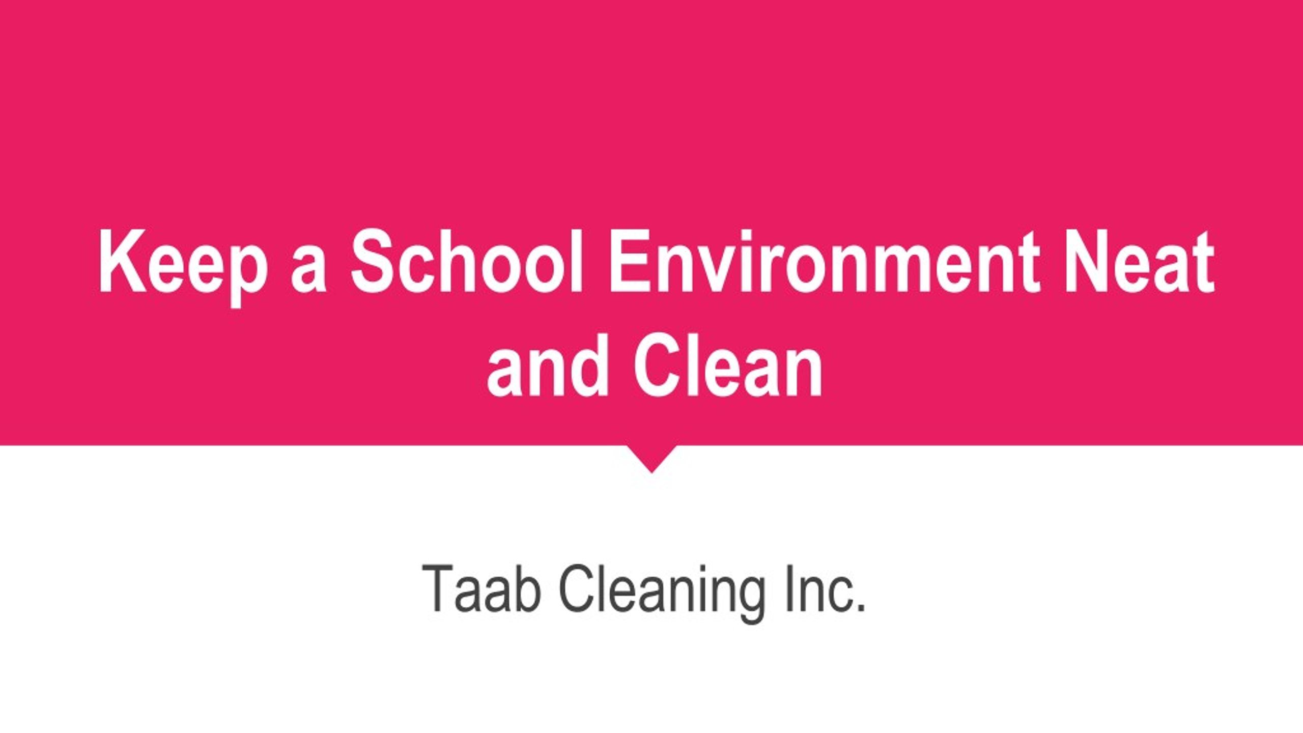 PPT - Keep your School Environment Neat and Clean PowerPoint ...