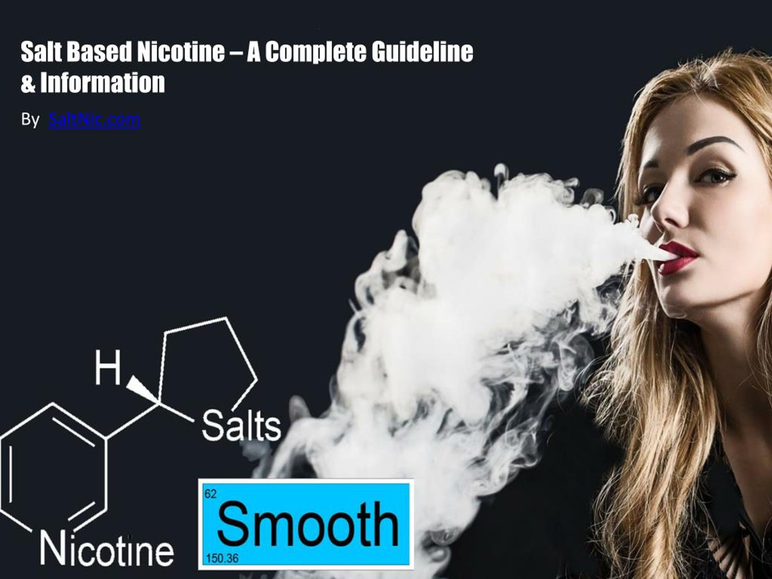 PPT - Salt Based Nicotine â€“ A Complete Guideline & Information ...