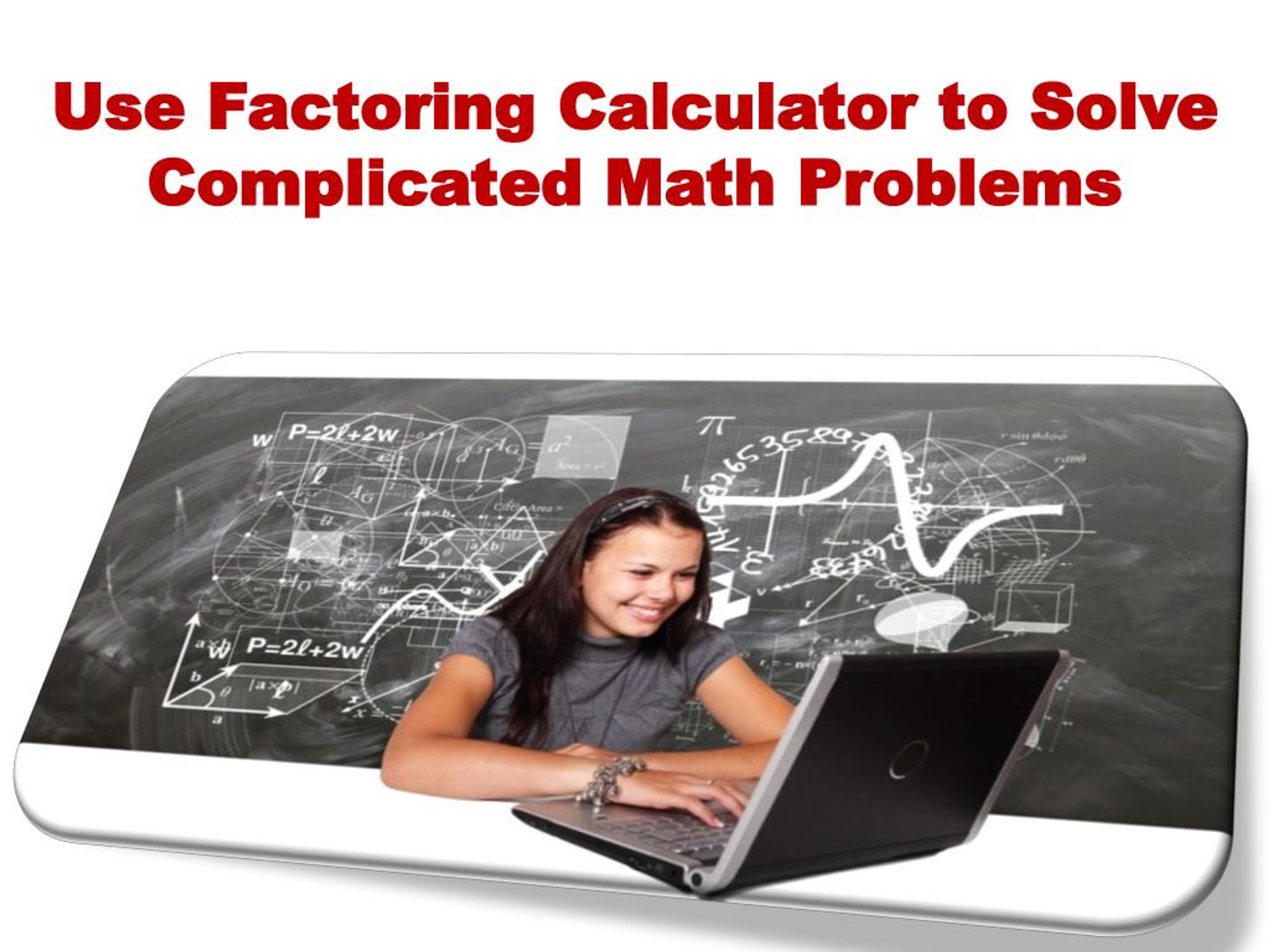 PPT - Use Factoring Calculator to Solve Complicated Math Problems ...