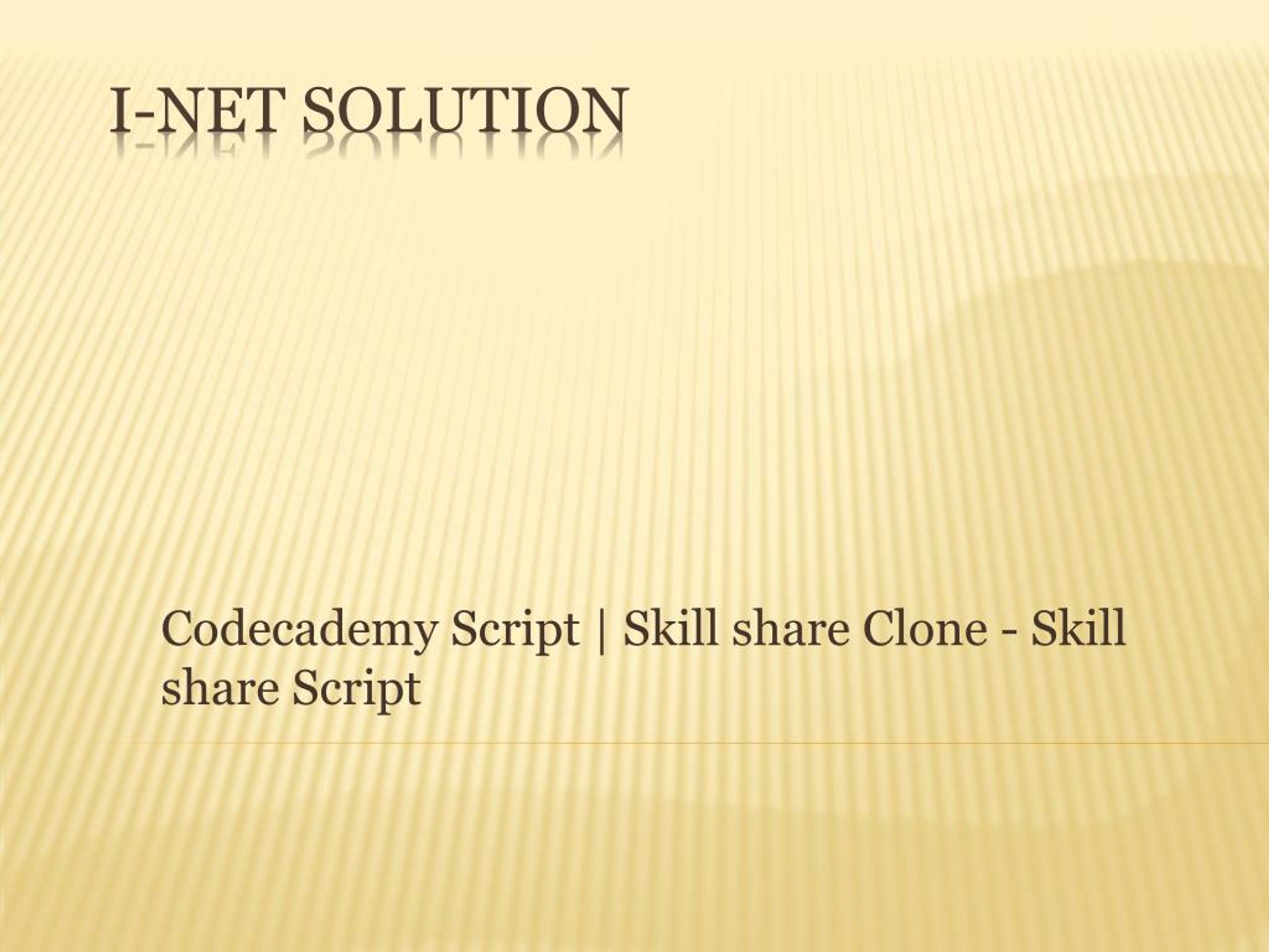 PPT - Codecademy Script | Skill share Clone - Skill share Script ...