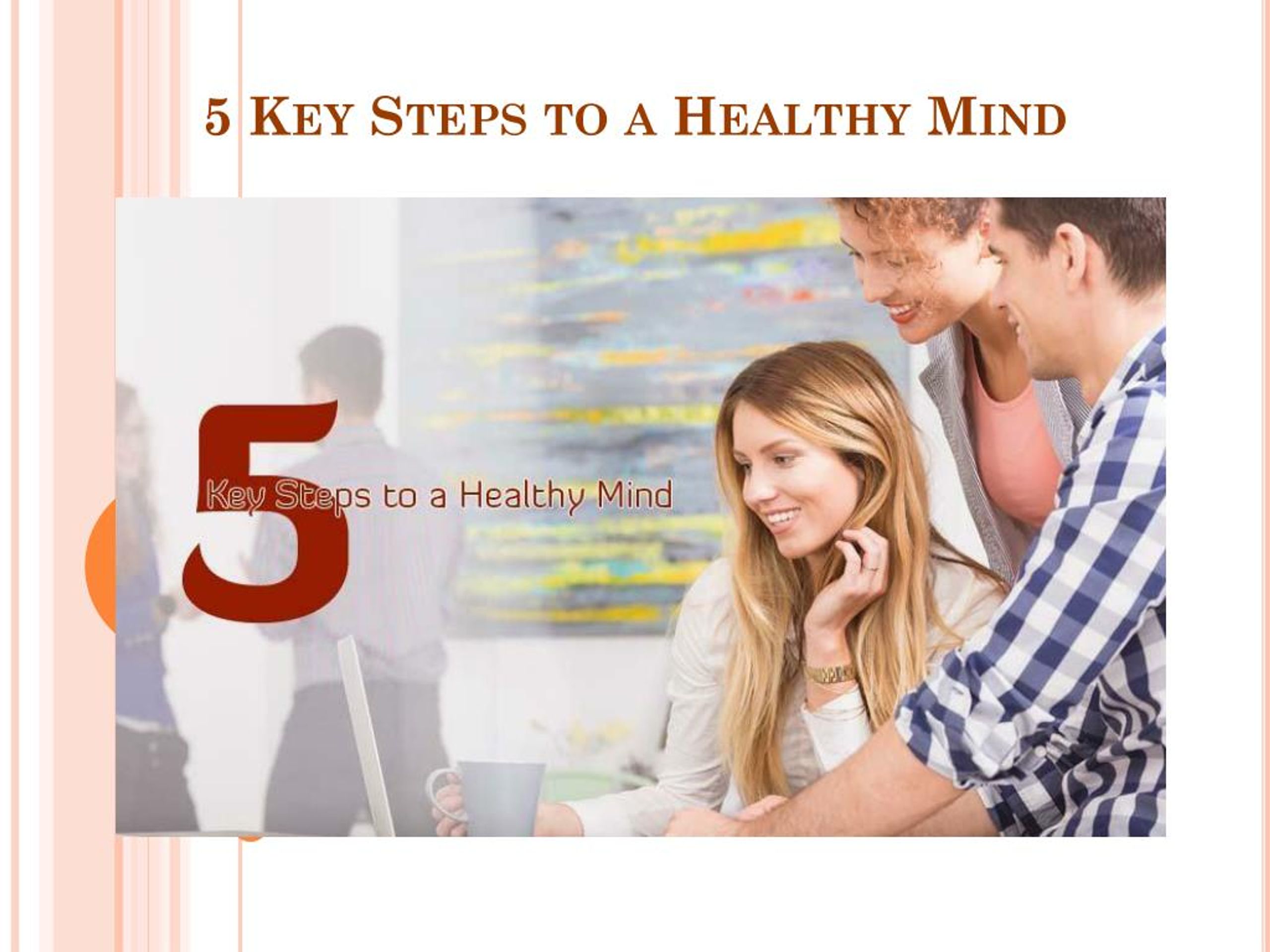 PPT - 5 Key Steps to a Healthy Mind PowerPoint Presentation, free ...