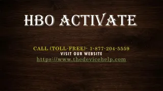 PPT - hbo go activate Help call Toll Free 1-877-204-5559 PowerPoint ...