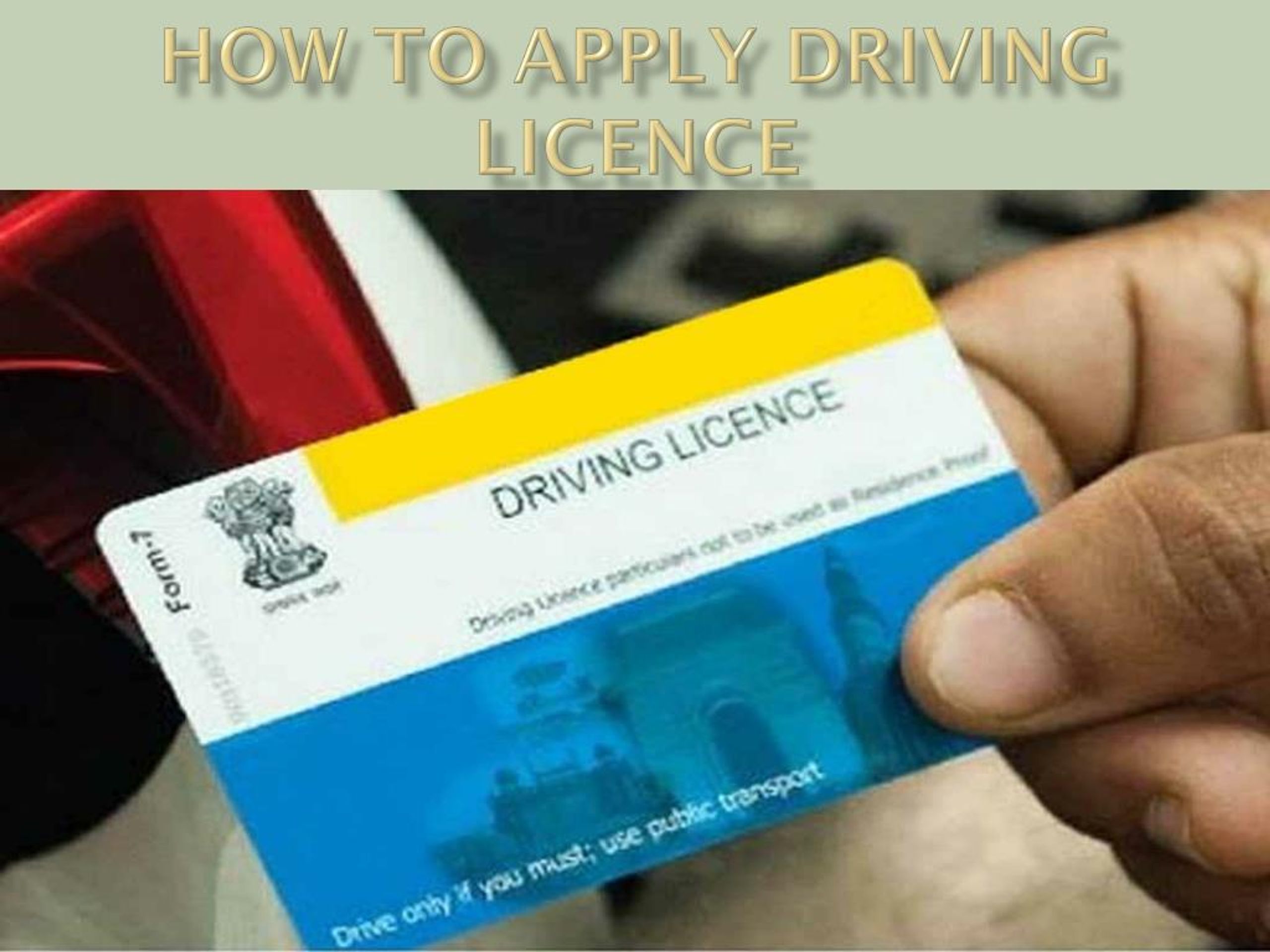 PPT - How to Apply Driving Licence PowerPoint Presentation, free ...