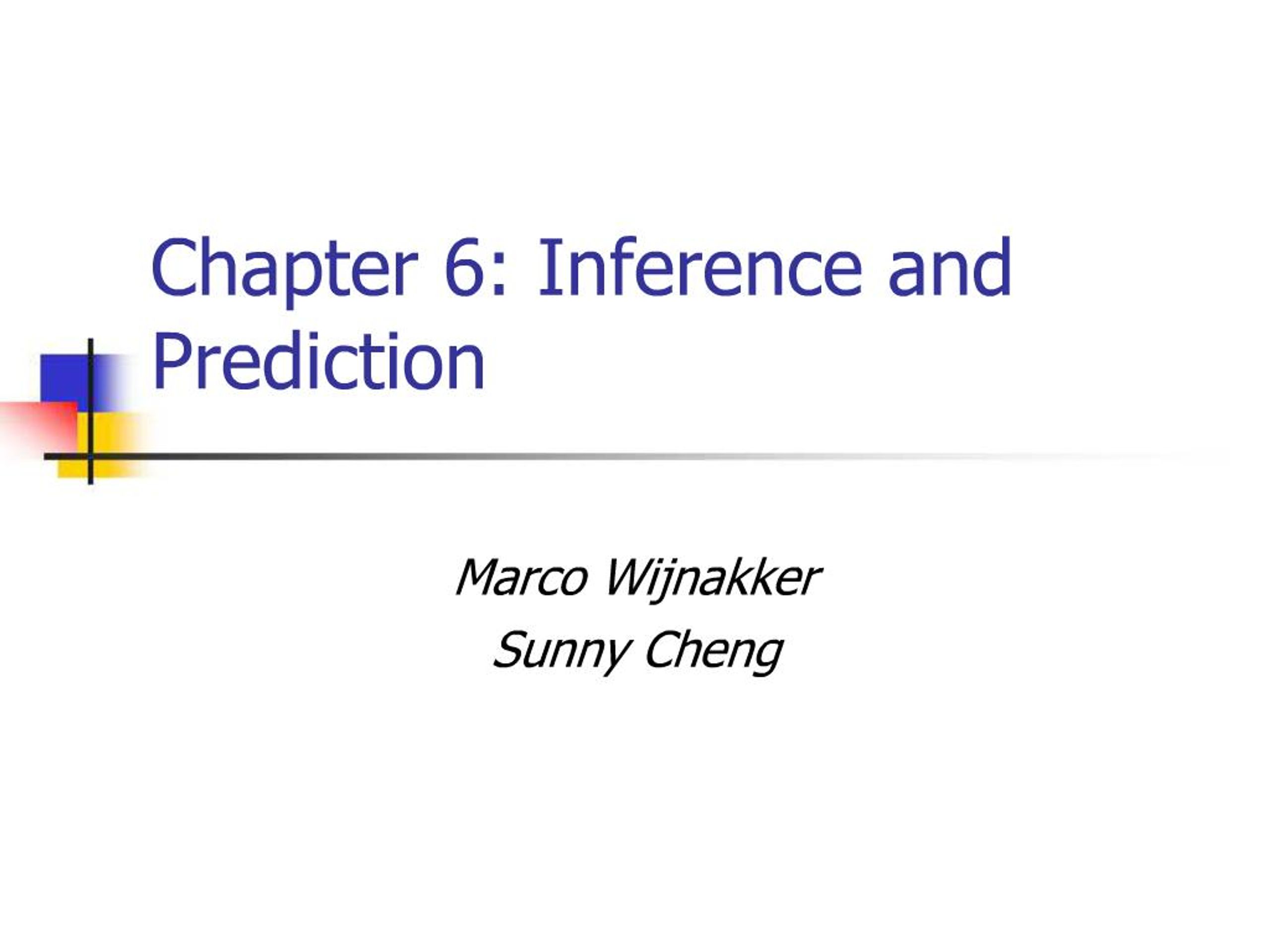 PPT - Chapter 6: Inference and Prediction PowerPoint Presentation, free ...