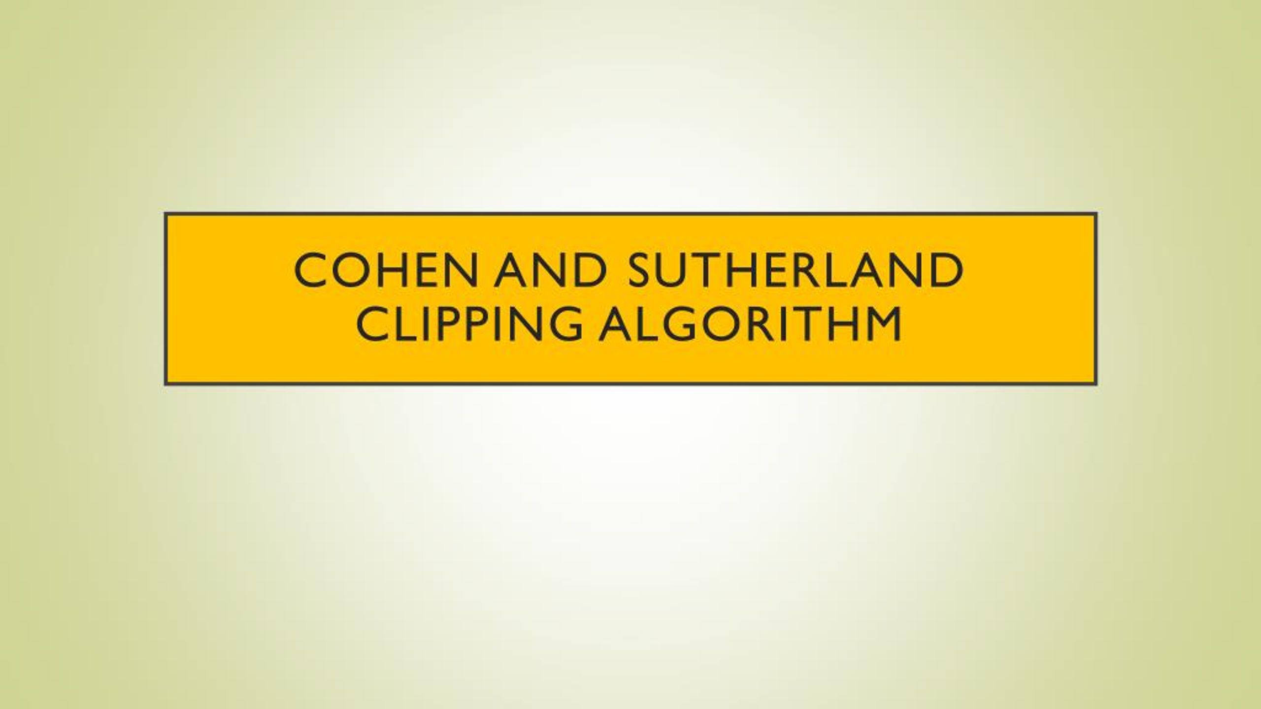 PPT - Cohen Sutherland Line Clipping Algorithm PowerPoint Presentation ...