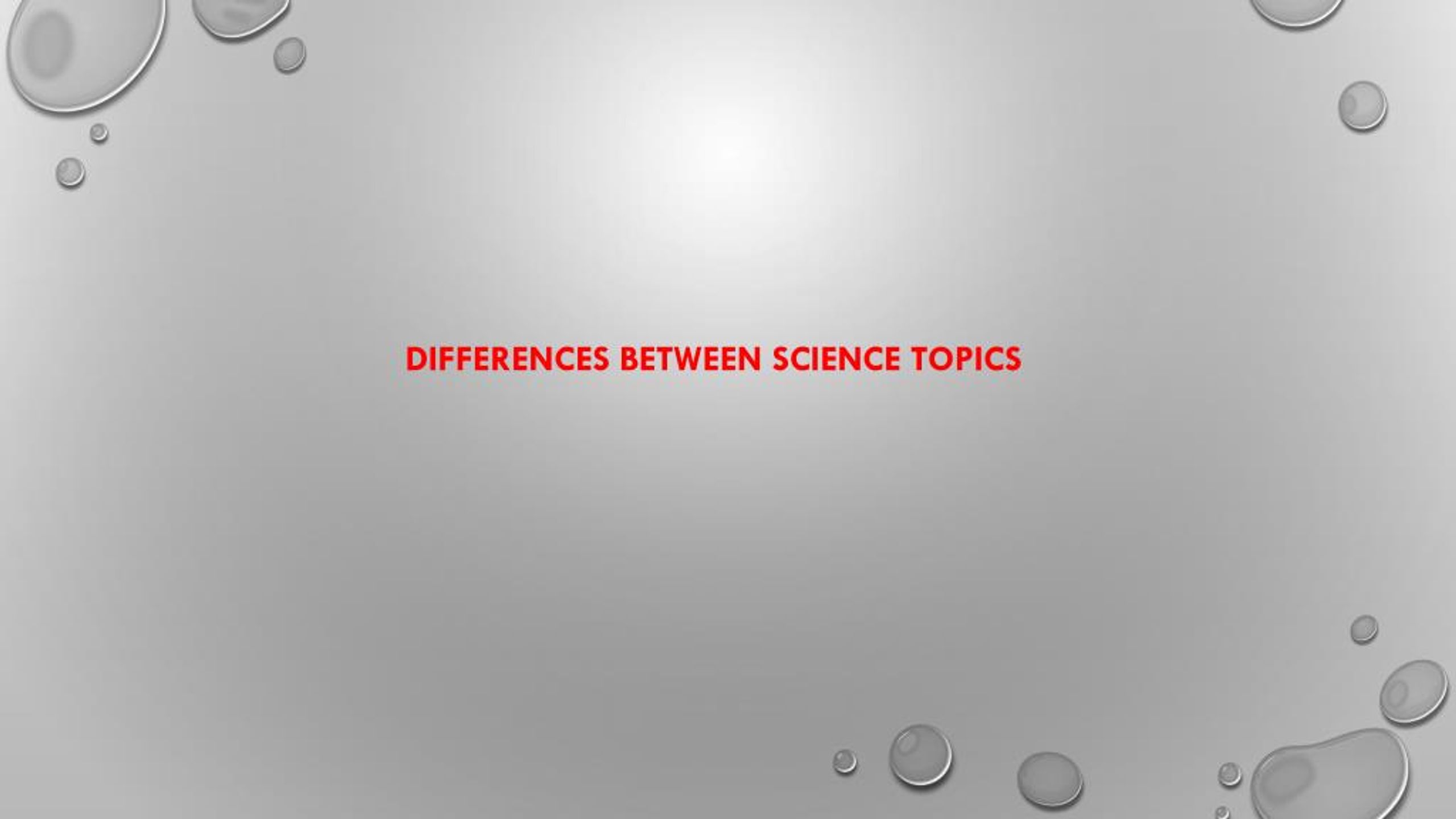 PPT - Differences between the topics of Science PowerPoint Presentation ...