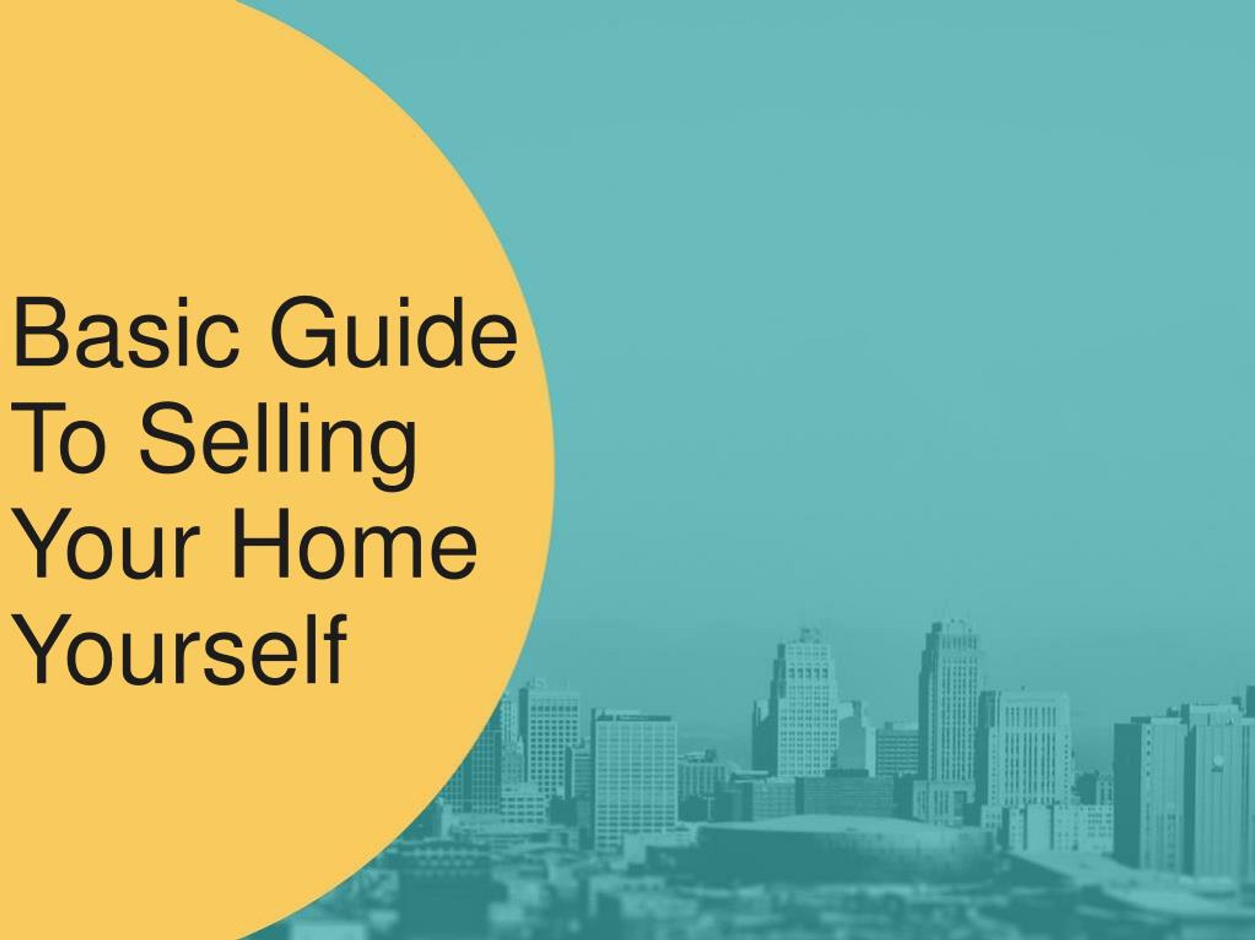 PPT - Basic Guide to Selling Your Home Yourself PowerPoint Presentation ...