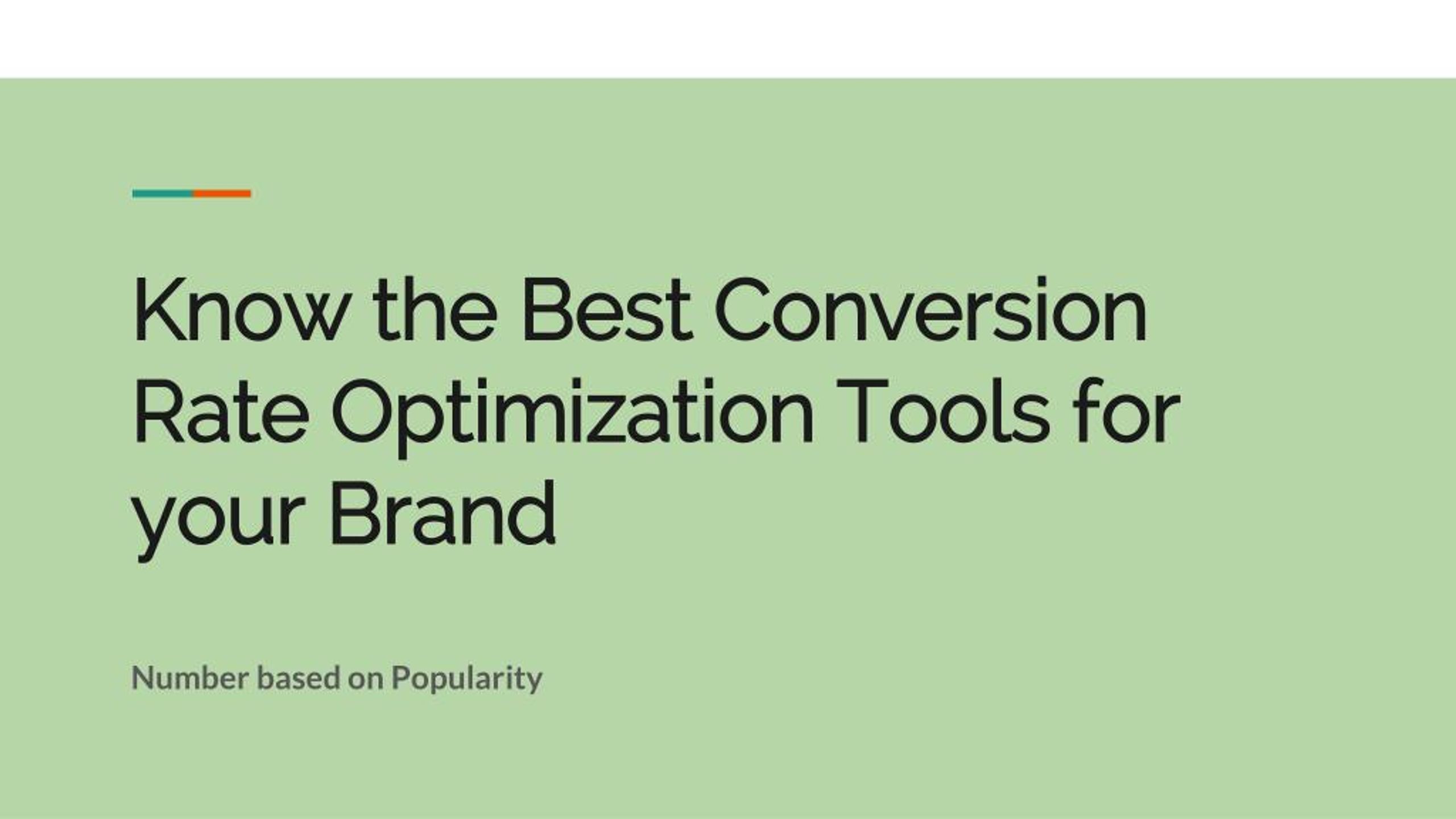 PPT - Know the Best Conversion Rate Optimization Tools for your Brand ...