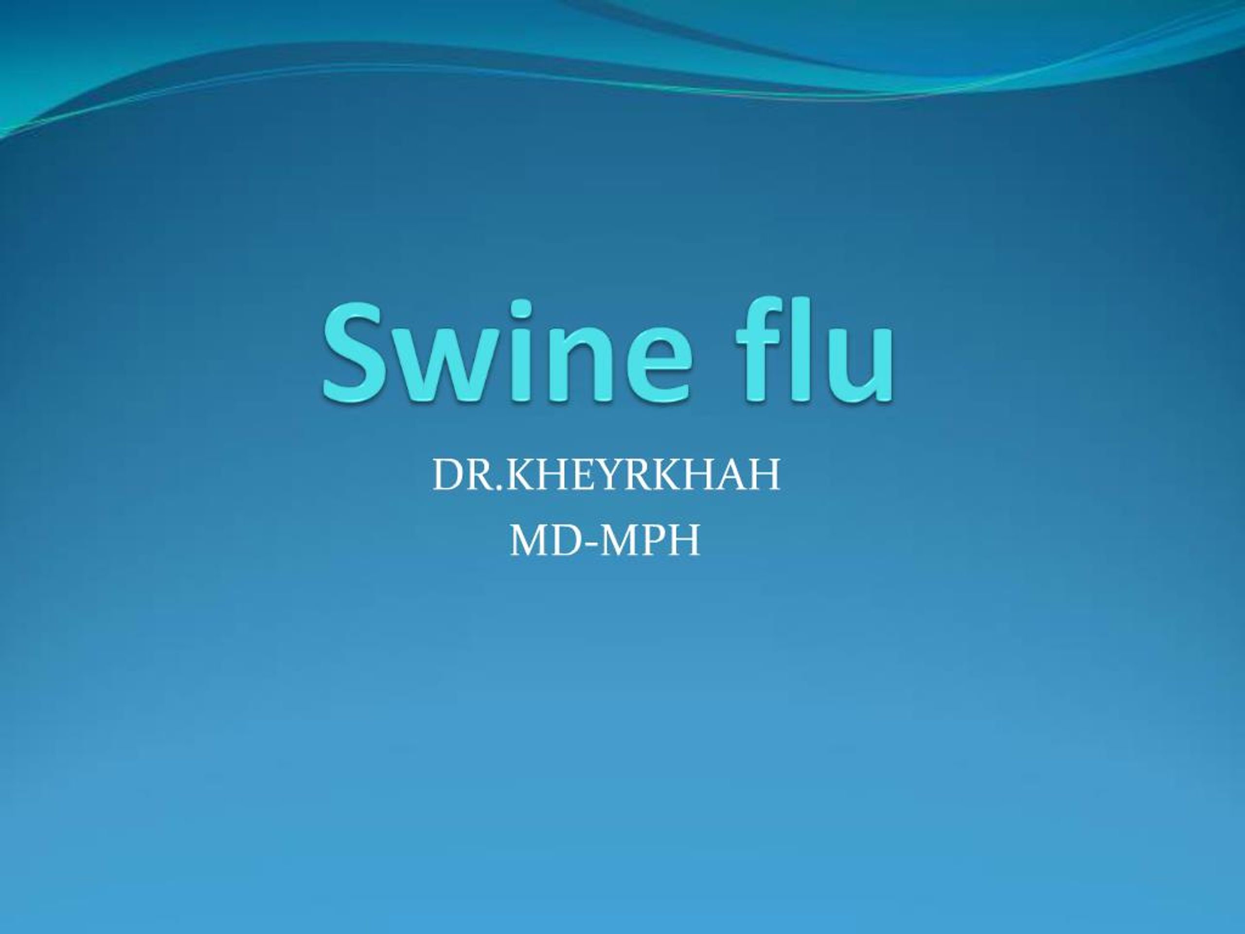 PPT - Swine flu PowerPoint Presentation, free download - ID:784030