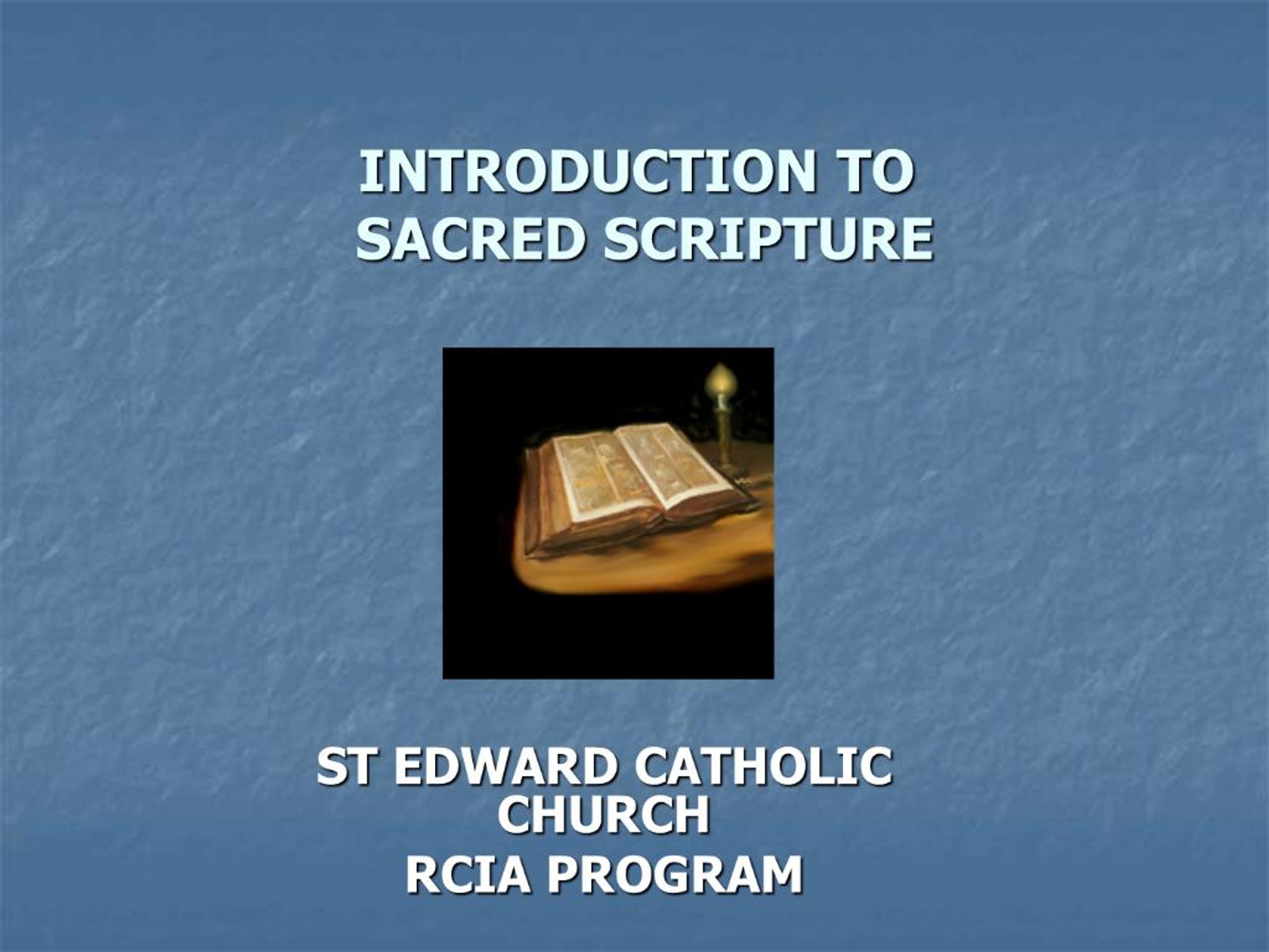 PPT - INTRODUCTION TO SACRED SCRIPTURE PowerPoint Presentation, free ...