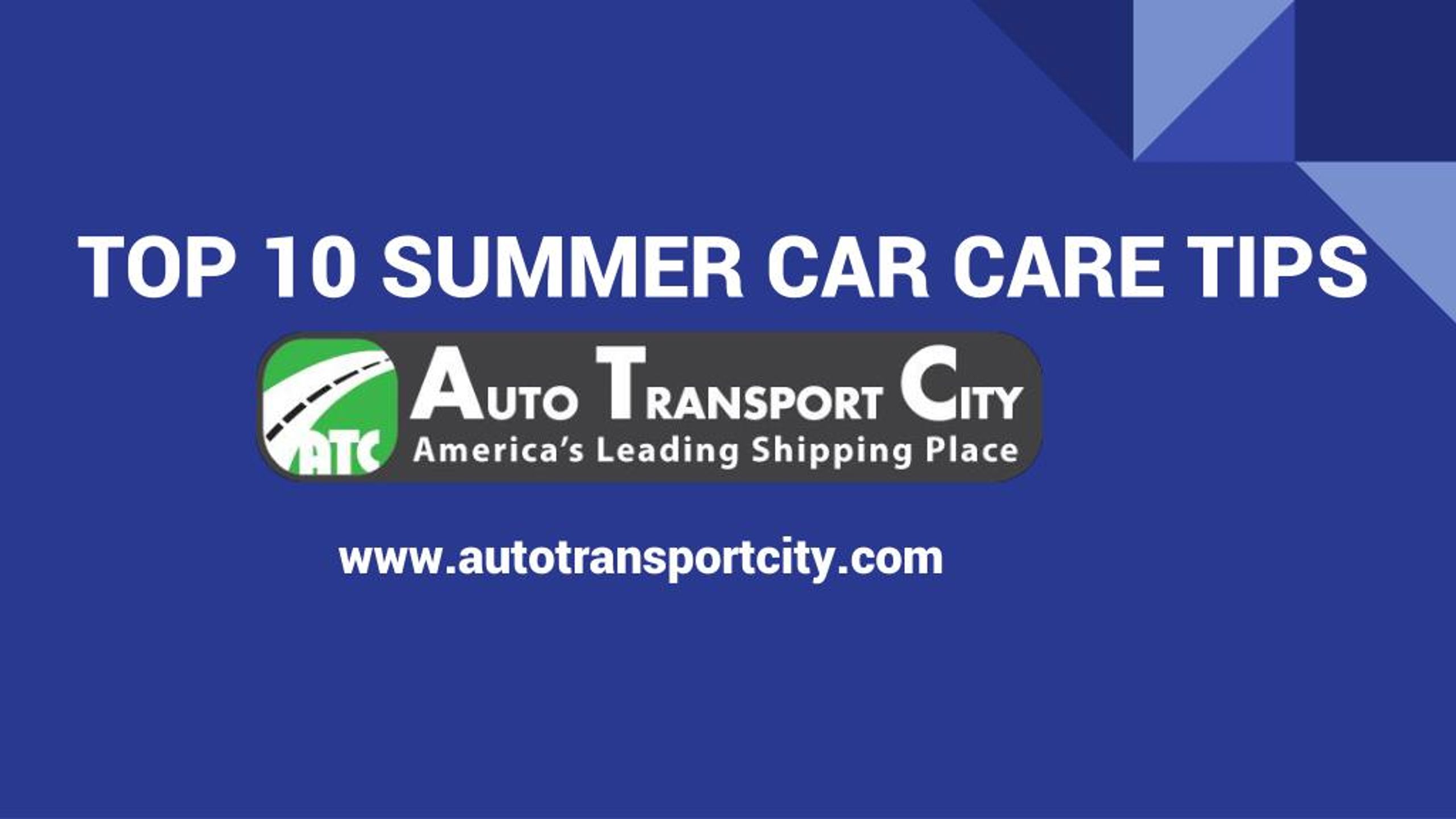 PPT - TOP 10 SUMMER CAR CARE TIPS_ PowerPoint Presentation, free ...