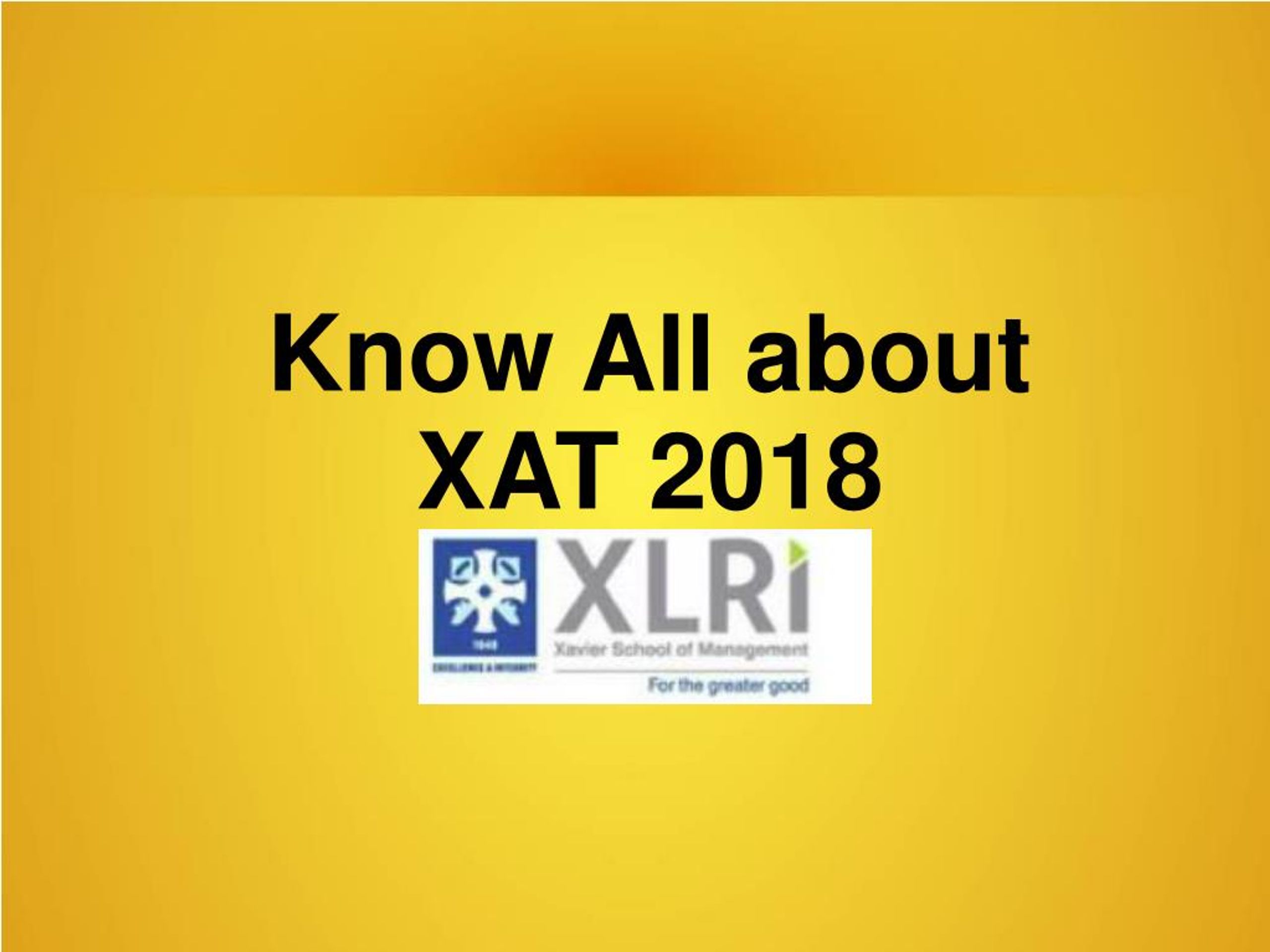 PPT - Know all about XAT 2019 PowerPoint Presentation, free download ...