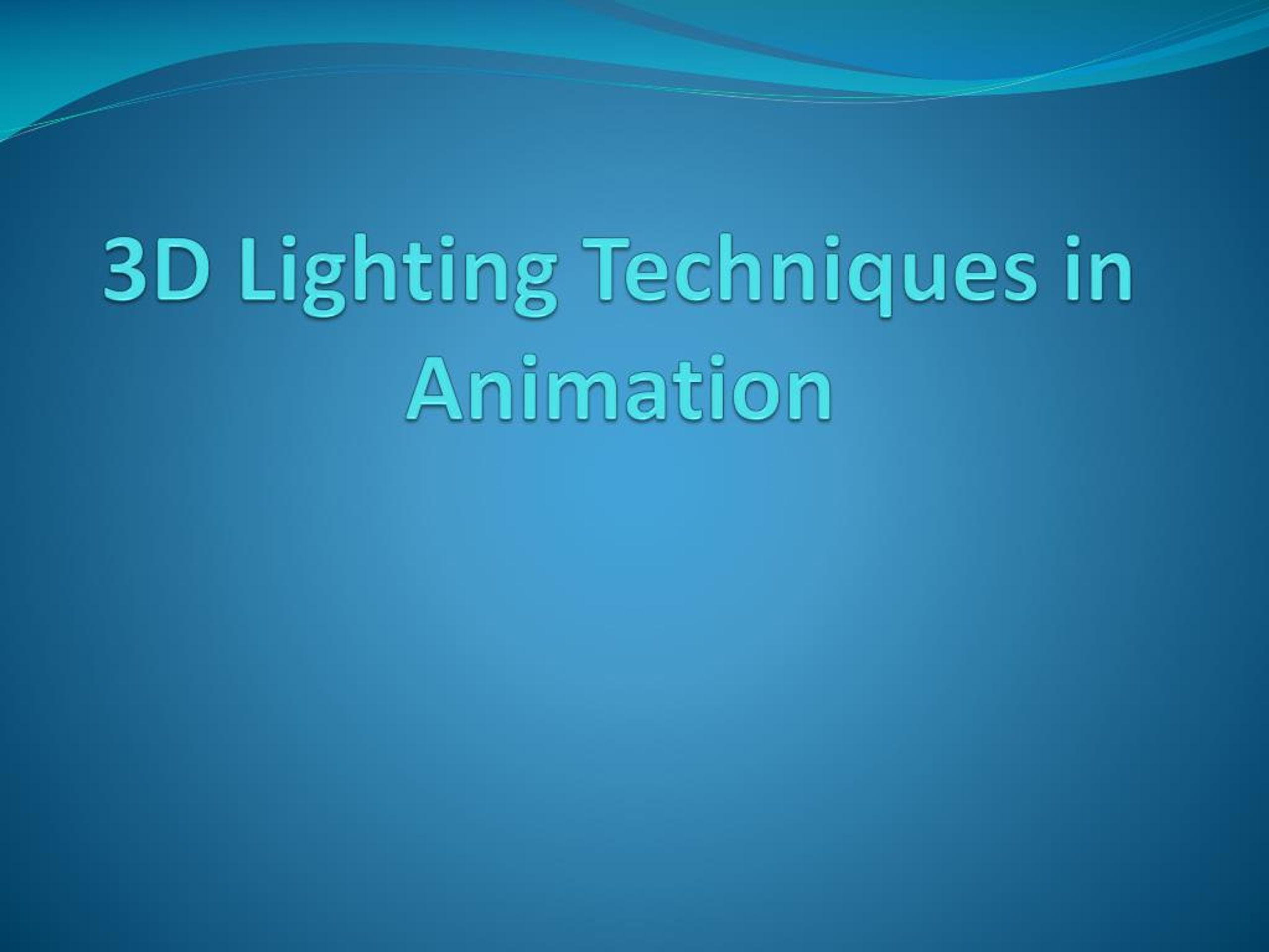 PPT - 3D Lighting Techniques in Animation PowerPoint Presentation, free ...