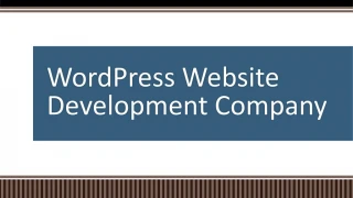 PPT - How to Hire a Wordpress Development Company PowerPoint Presentation - ID:7551909