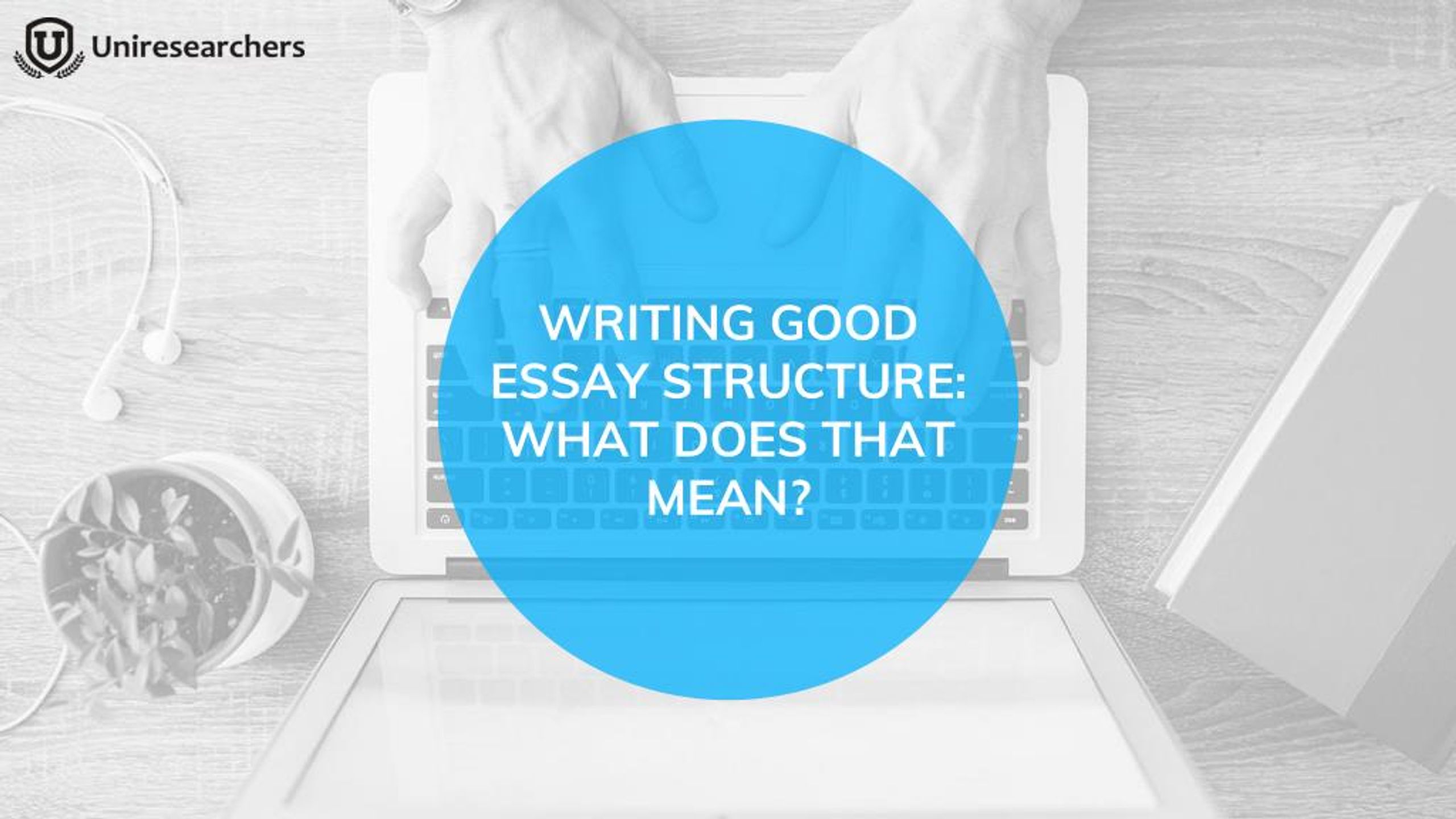 PPT - Writing good essay structure: what does that mean? PowerPoint ...