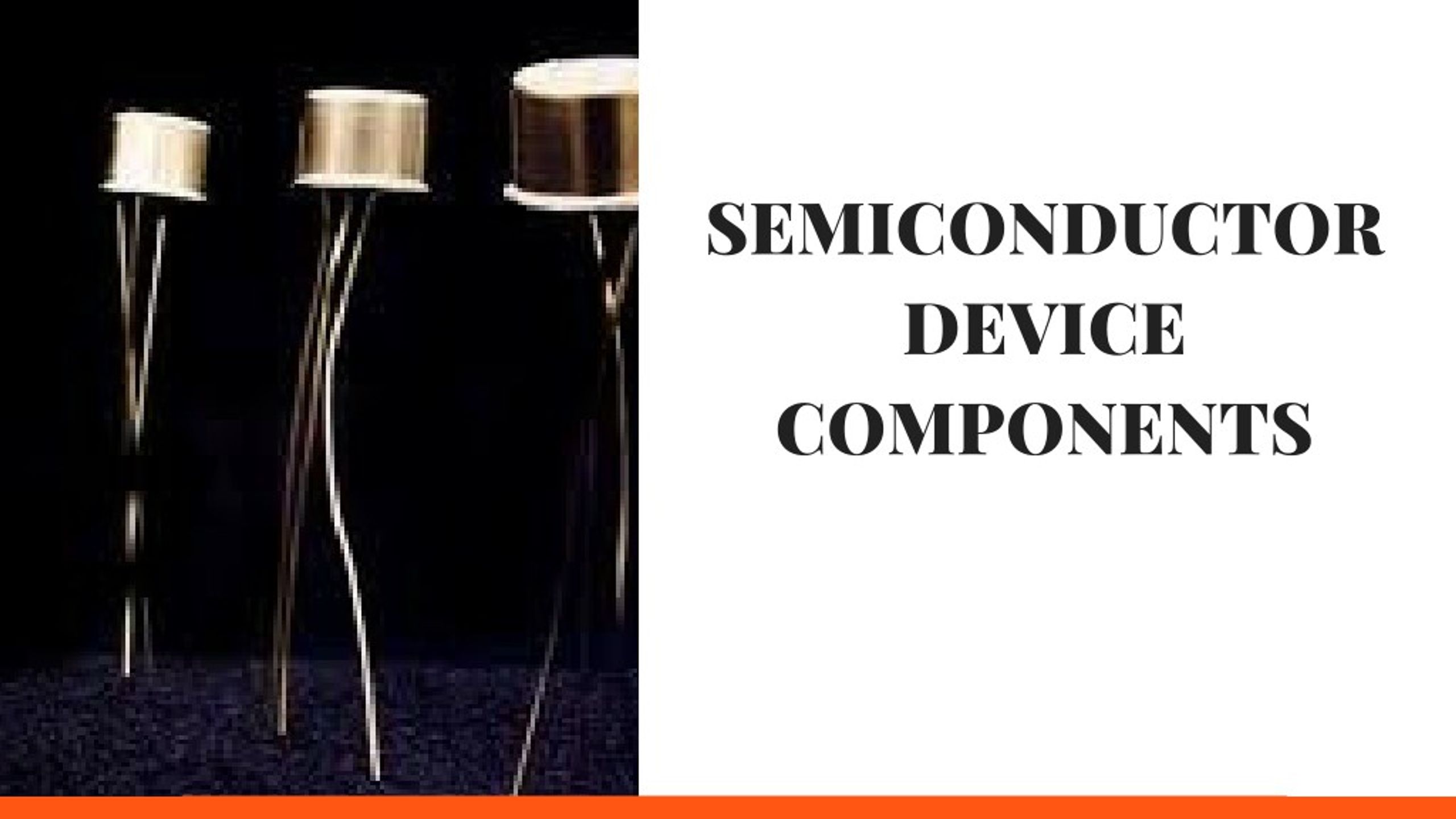 PPT - Semiconductor device basics in simple and easy steps PowerPoint ...