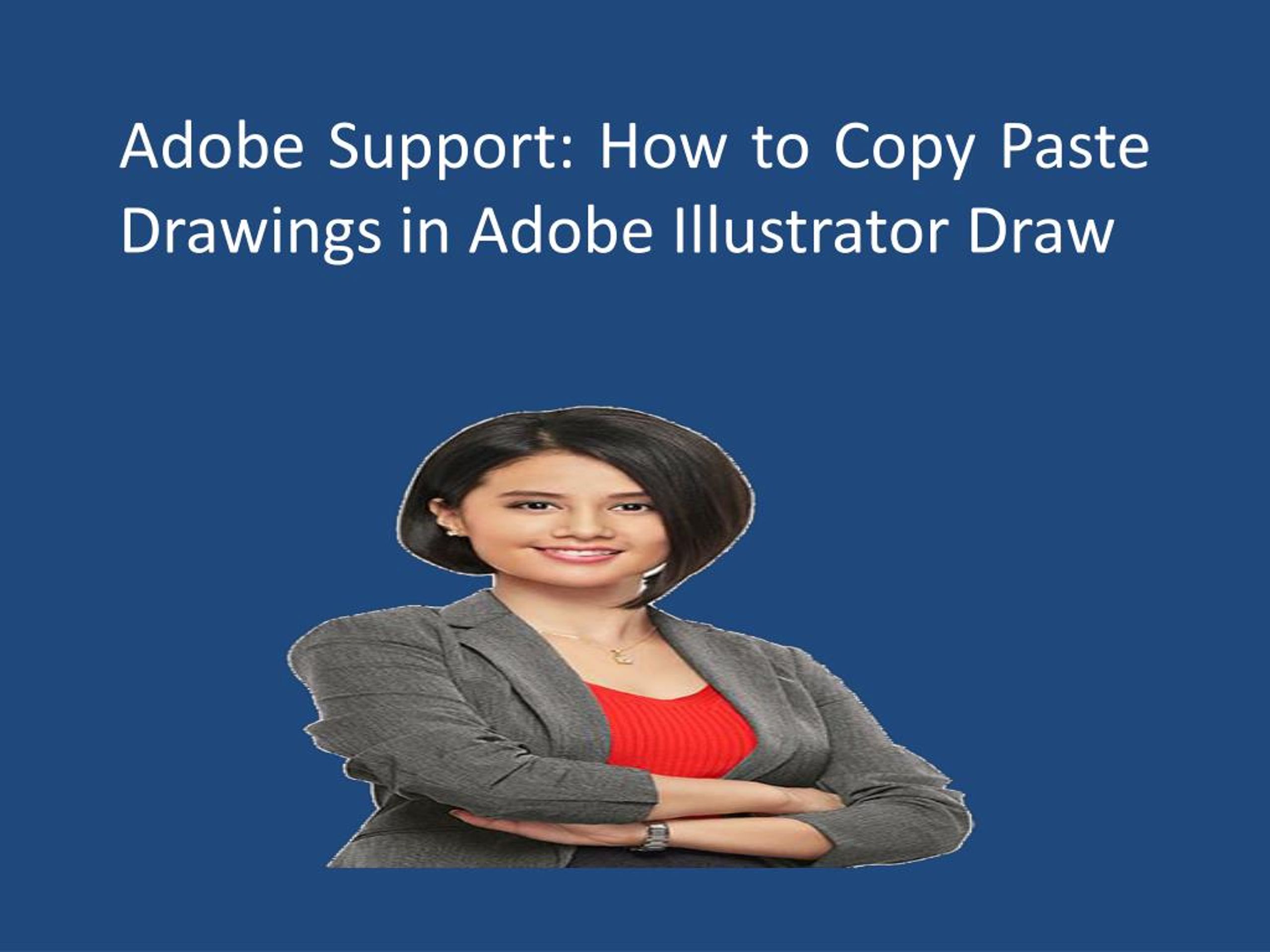 PPT - Adobe Support:How to Copy Paste Drawings in Adobe Illustrator ...