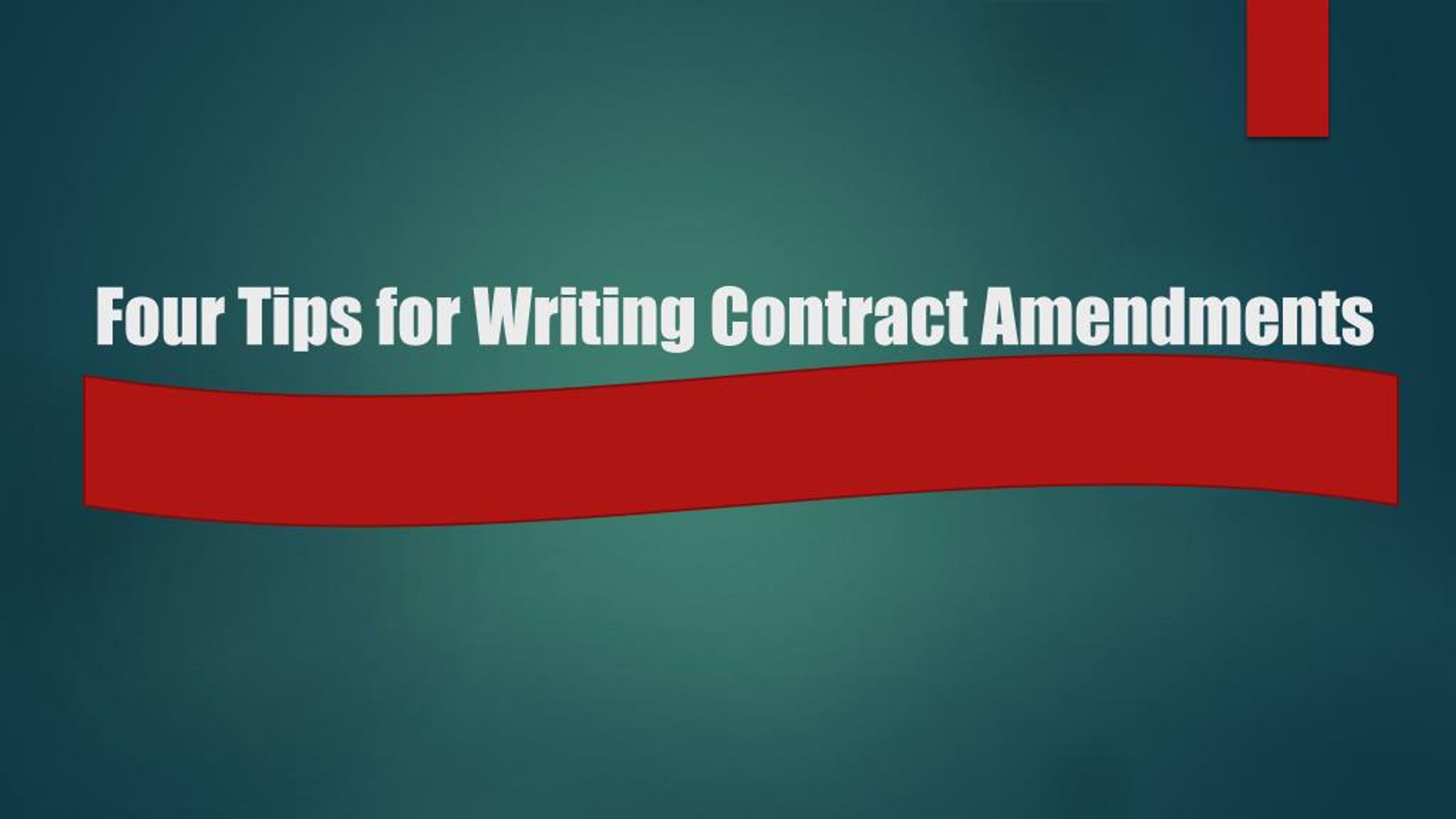 PPT - Four Tips for Writing Contract Amendments PowerPoint Presentation ...