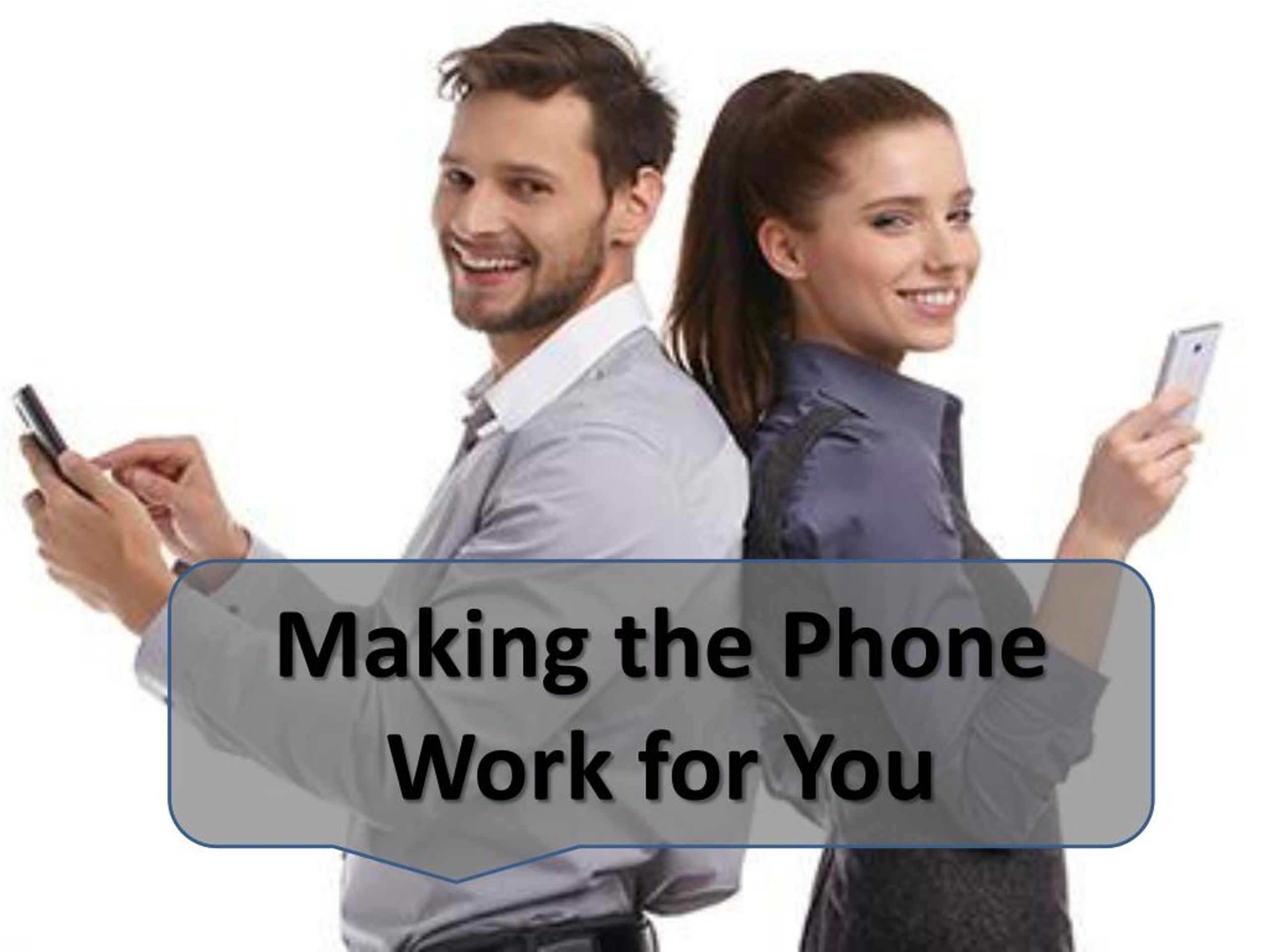 PPT - Making the Phone Work for You PowerPoint Presentation, free ...