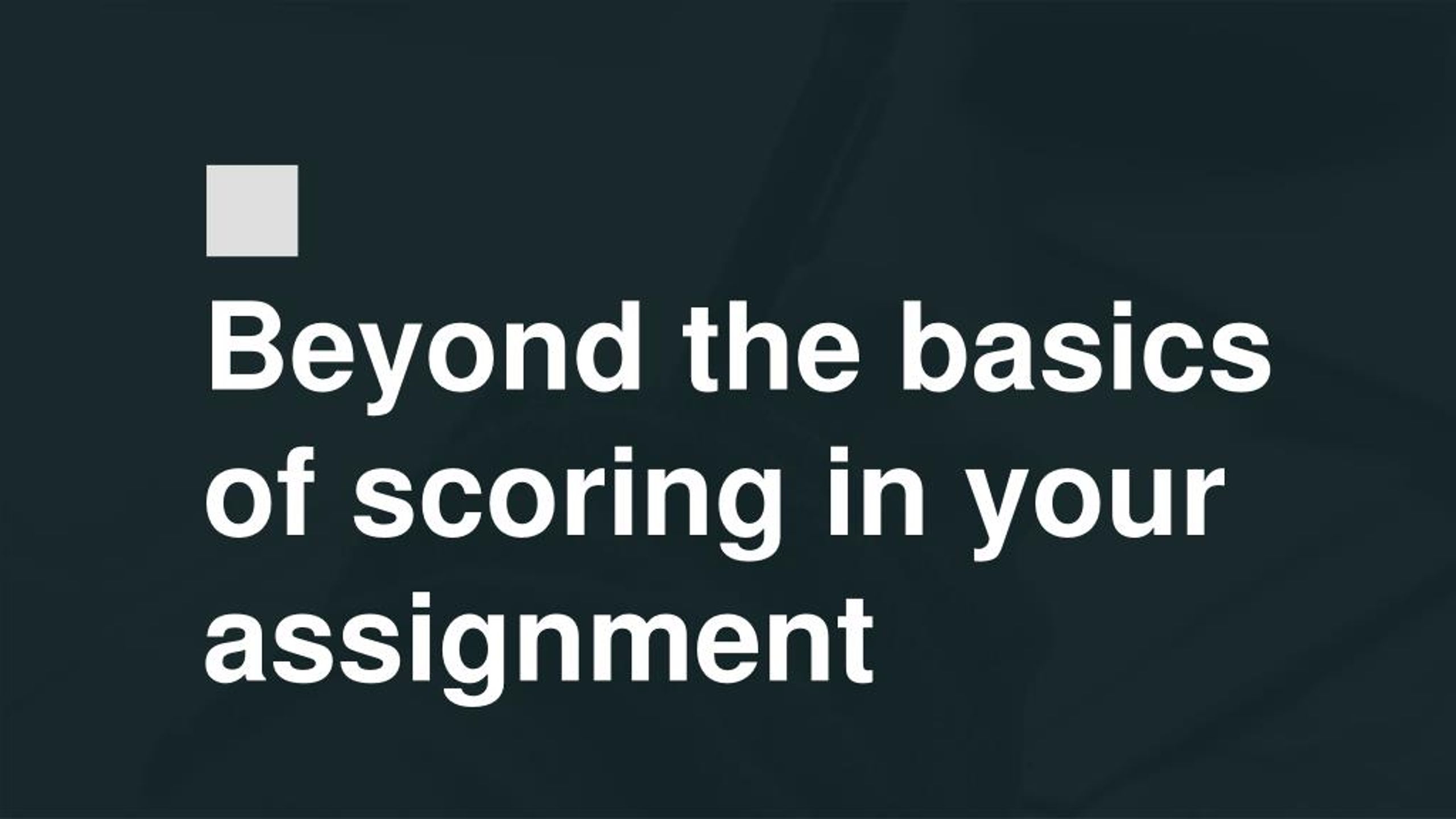 PPT - The basics of high scoring in your assignment writing PowerPoint ...