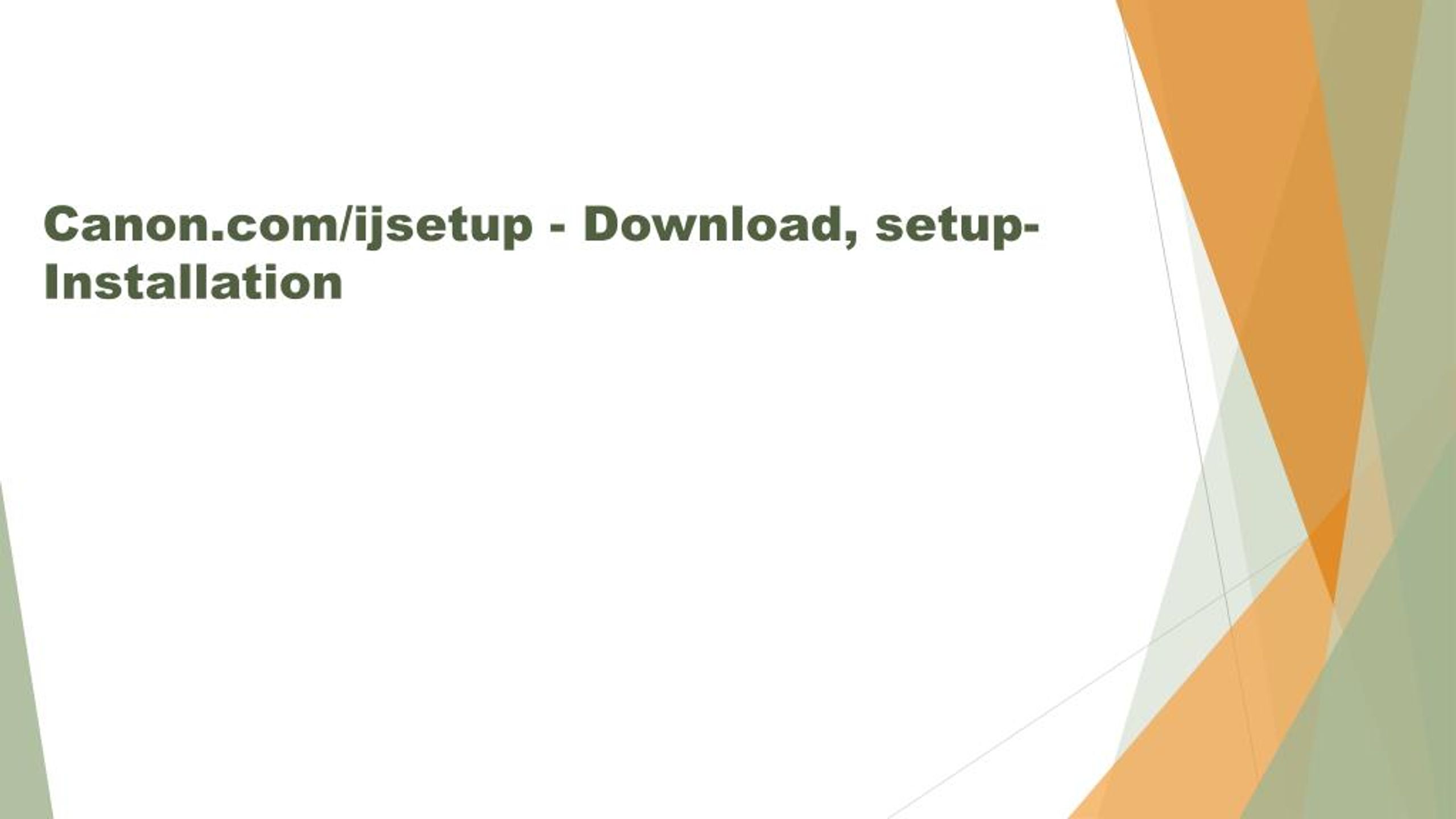 PPT - Canon.com/ijsetup - Download, setup- Installation PowerPoint ...