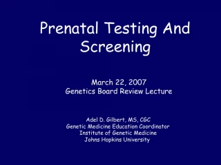 PPT - Genetic testing and screening: newborn Screening and prenatal ...