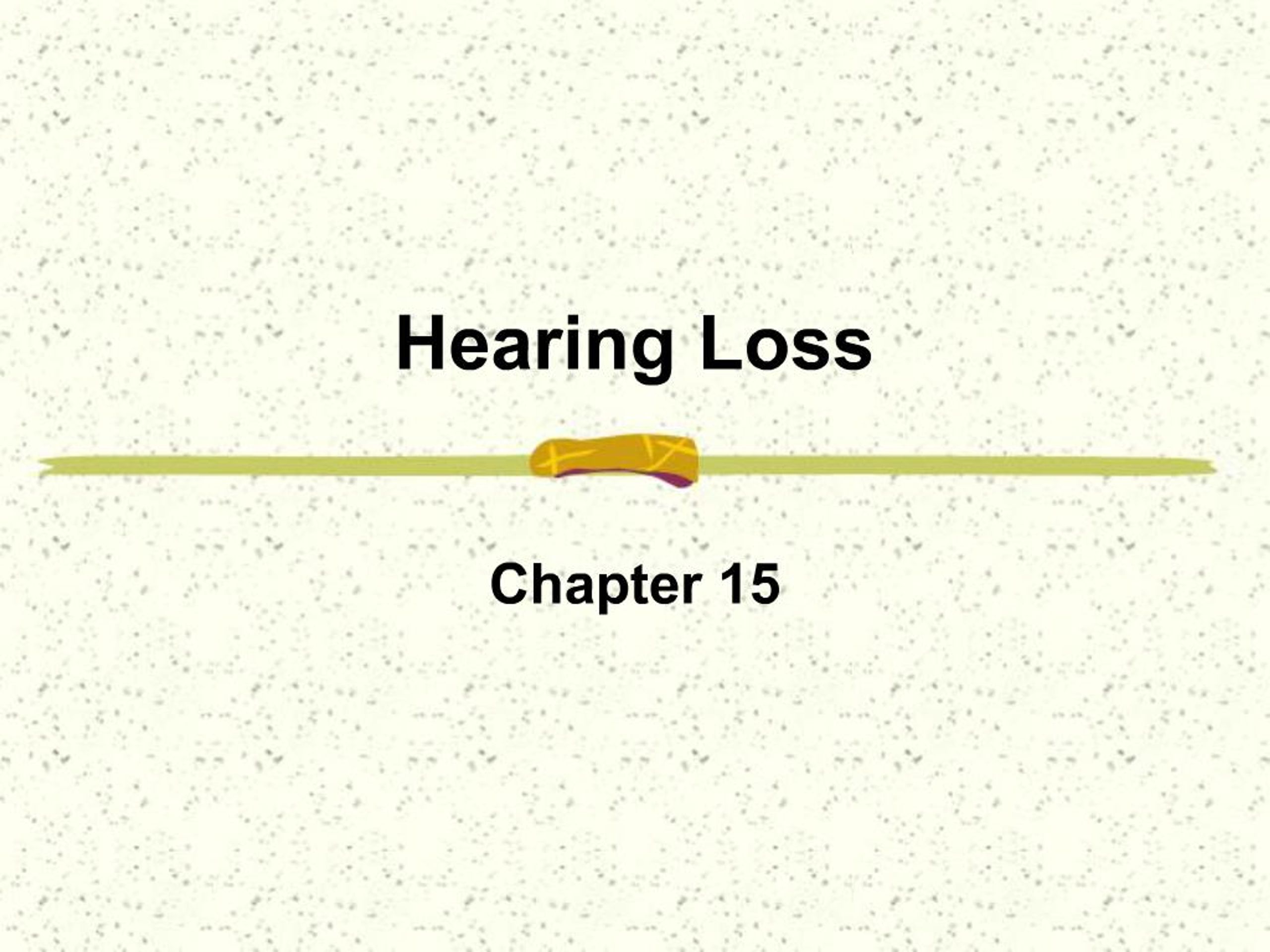 PPT - Hearing Loss PowerPoint Presentation, free download - ID:792251